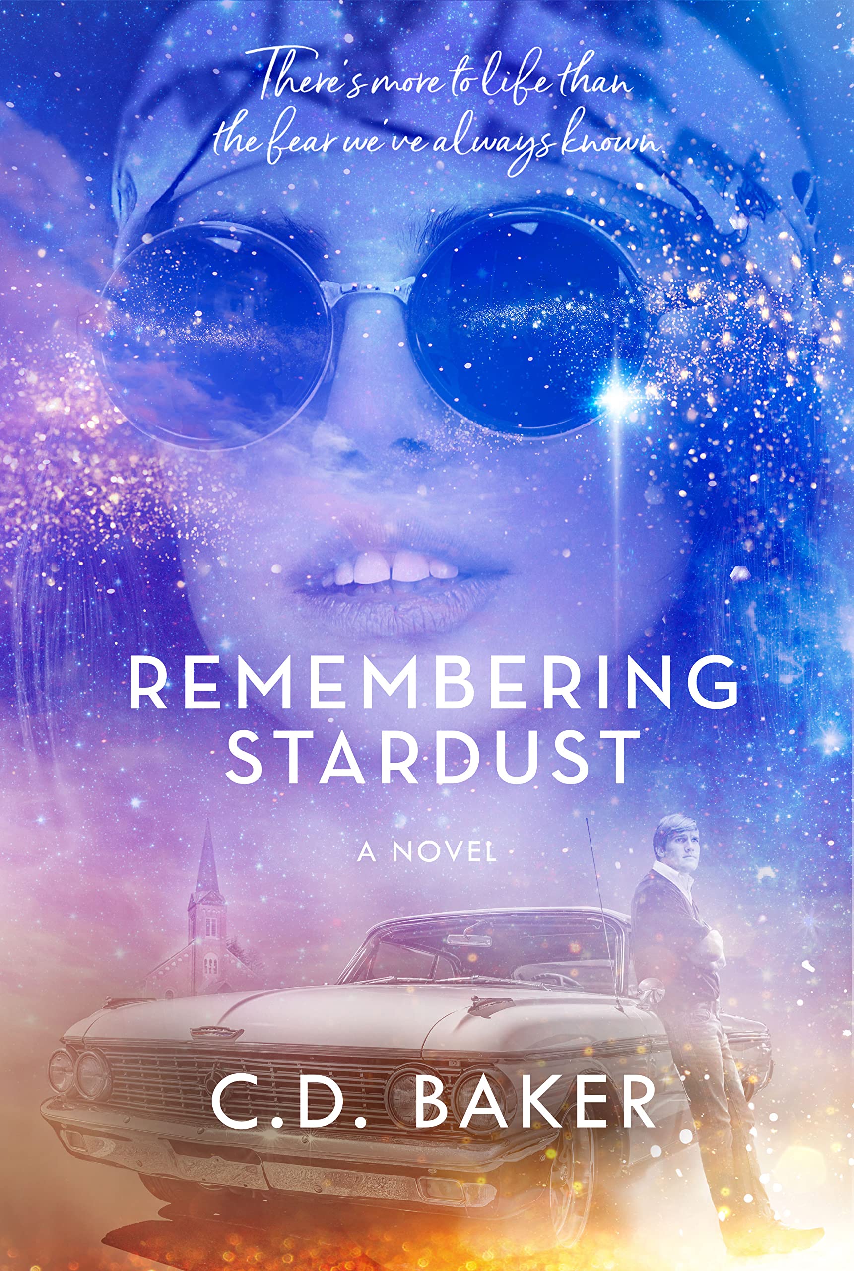 Remembering Stardust by C.D. Baker | Goodreads