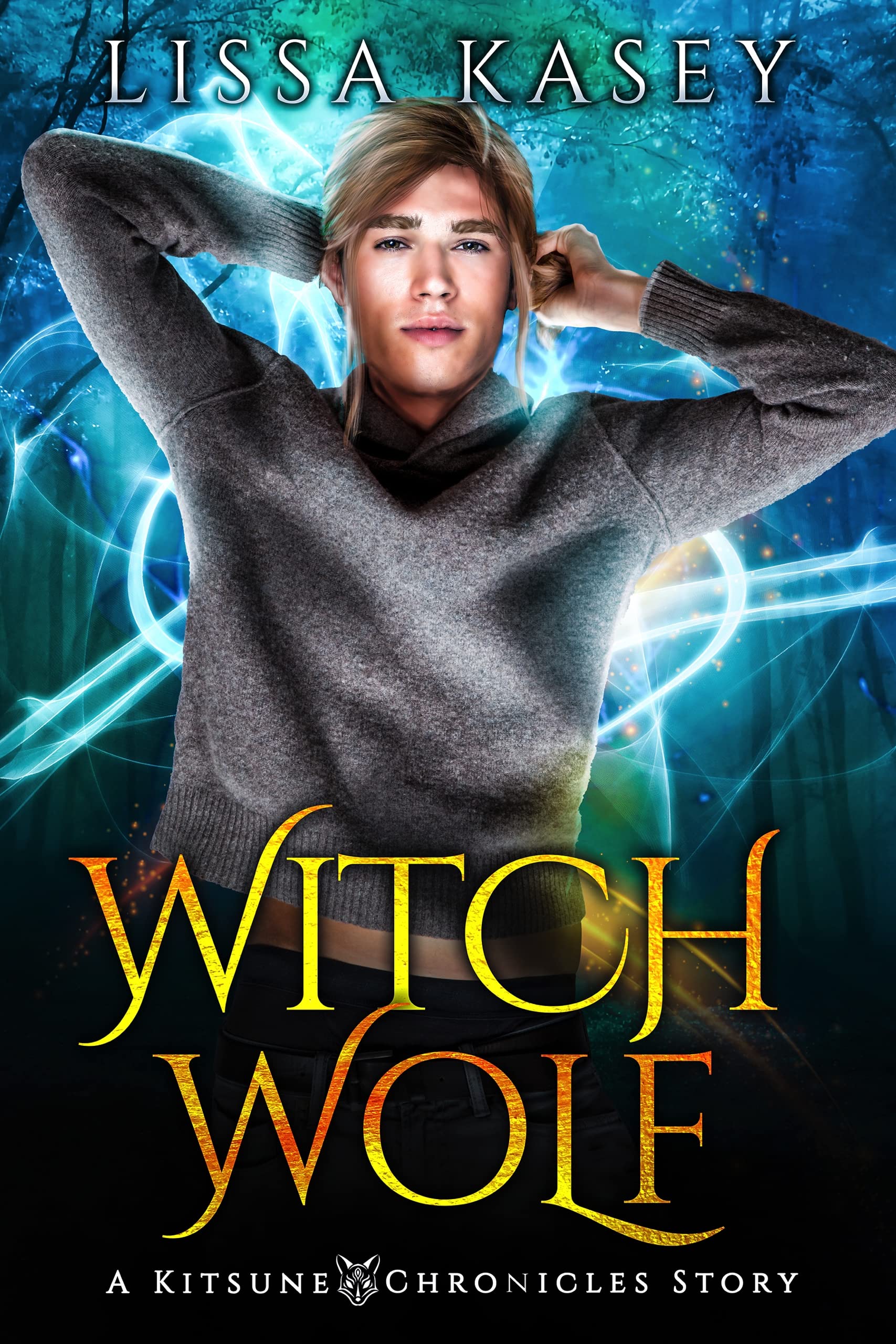 WitchWolf (Kitsune Chronicles #3.5) by Lissa Kasey | Goodreads
