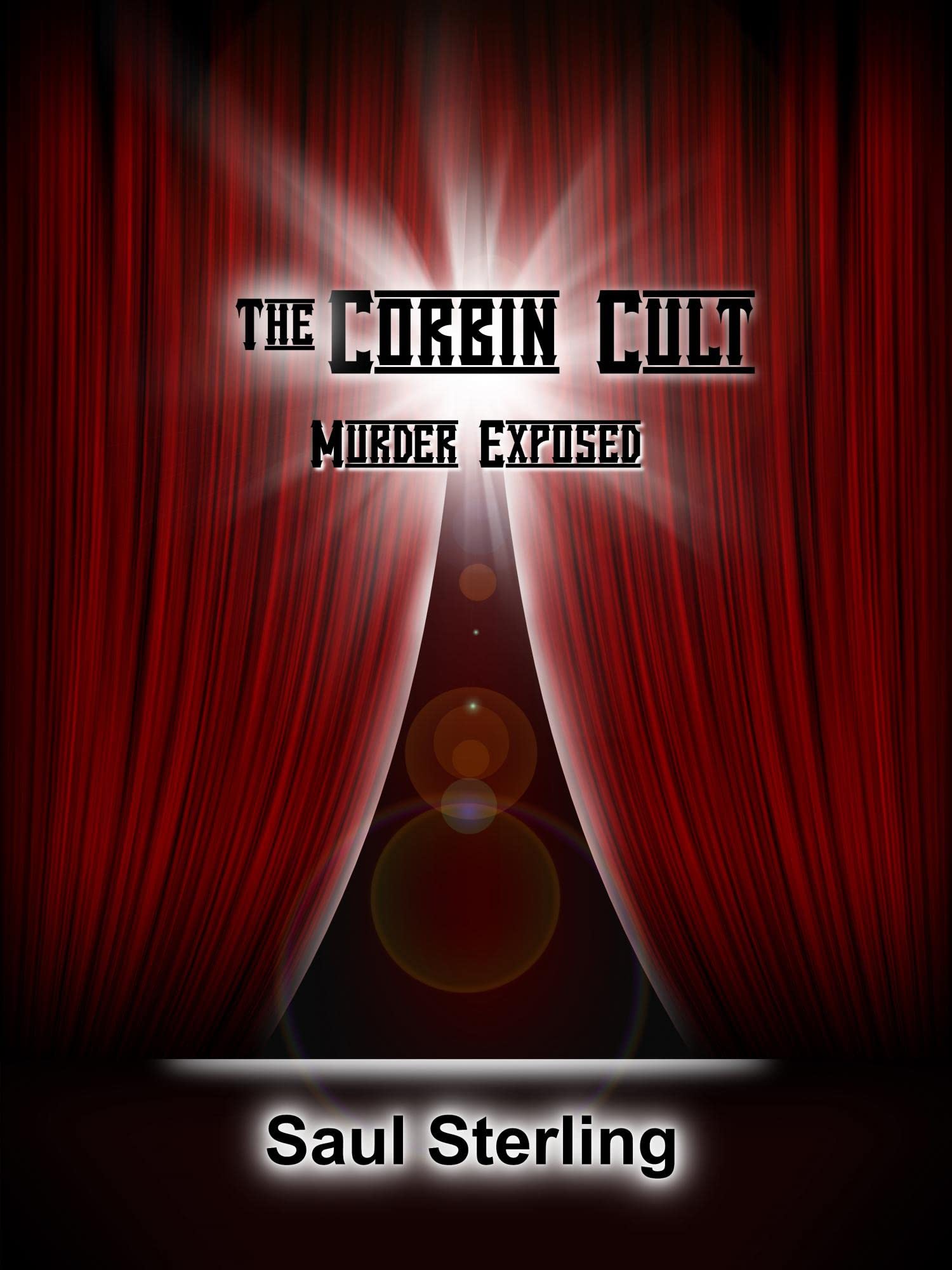 Murder Exposed: The Corbin Cult Series by Saul Sterling | Goodreads