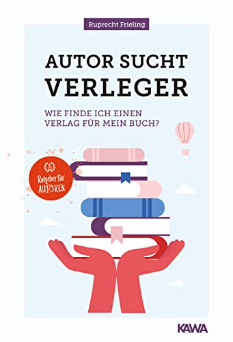 Autor sucht Verleger: Wie finde ich einen Verlag für mein Buch? by ...