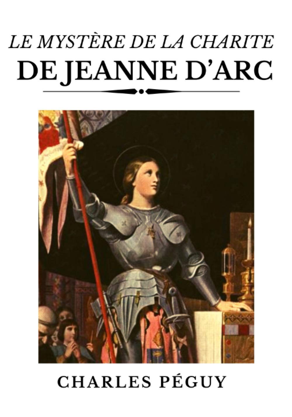 Charles Péguy Jeanne D’Arc – Jeanne D’Arc Résumé – SSKEHG