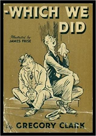 Which We Did by Gregory Clark | Goodreads