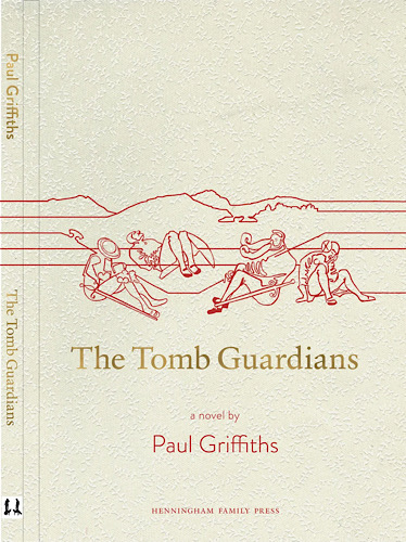 The Tomb Guardians by Paul Griffiths | Goodreads