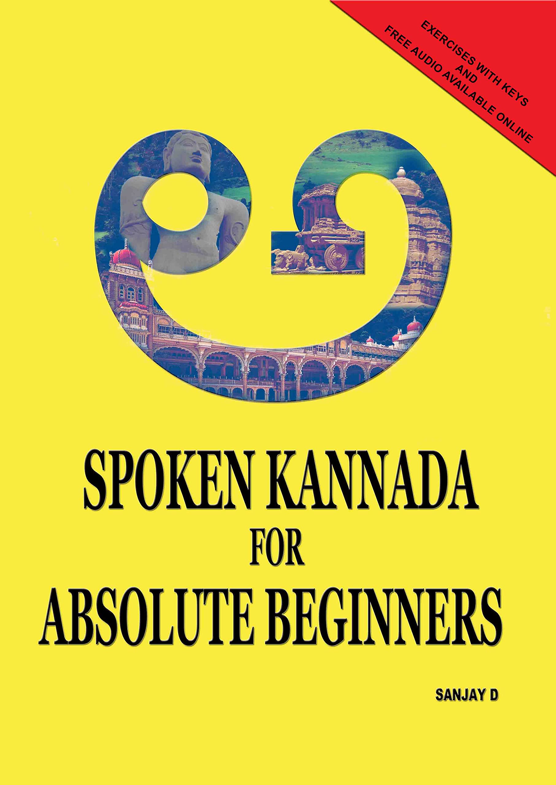 Spoken Kannada for Absolute Beginners by Sanjay D | Goodreads