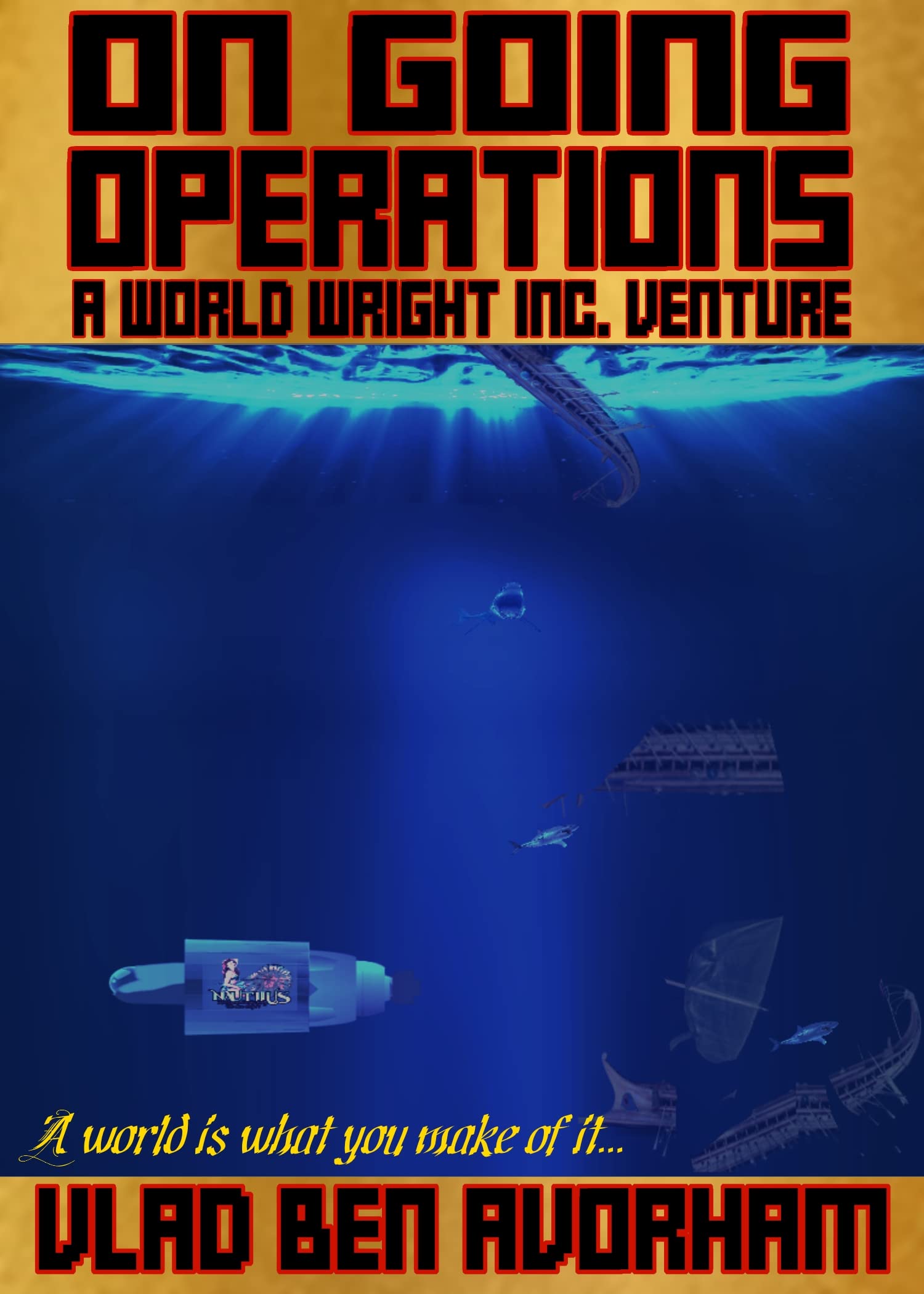 On Going Operations: A World Wright Incorporated Venture by Vlad ben ...