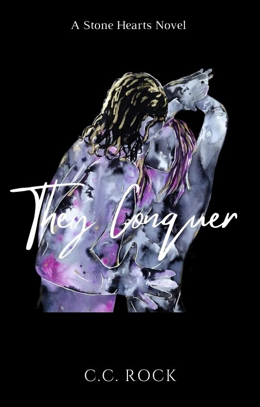 They Conquer (Stone Hearts, #3) by C.C. Rock | Goodreads