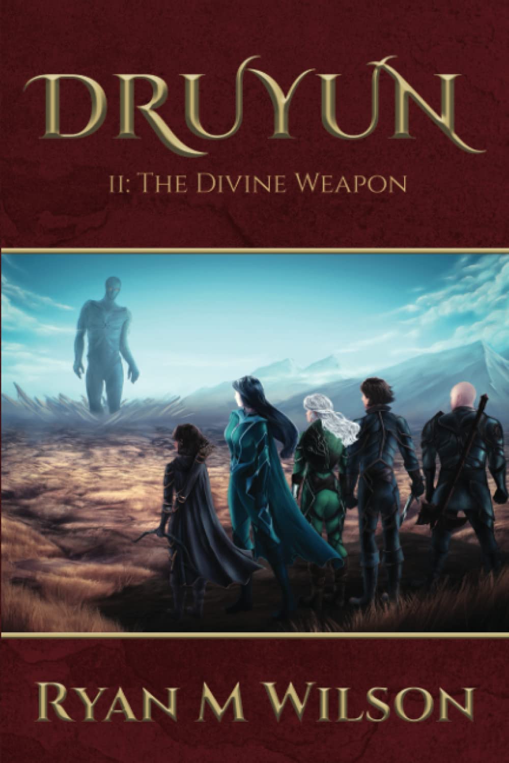 Druyun II: The Divine Weapon (Druyun, #2) by Ryan M. Wilson | Goodreads
