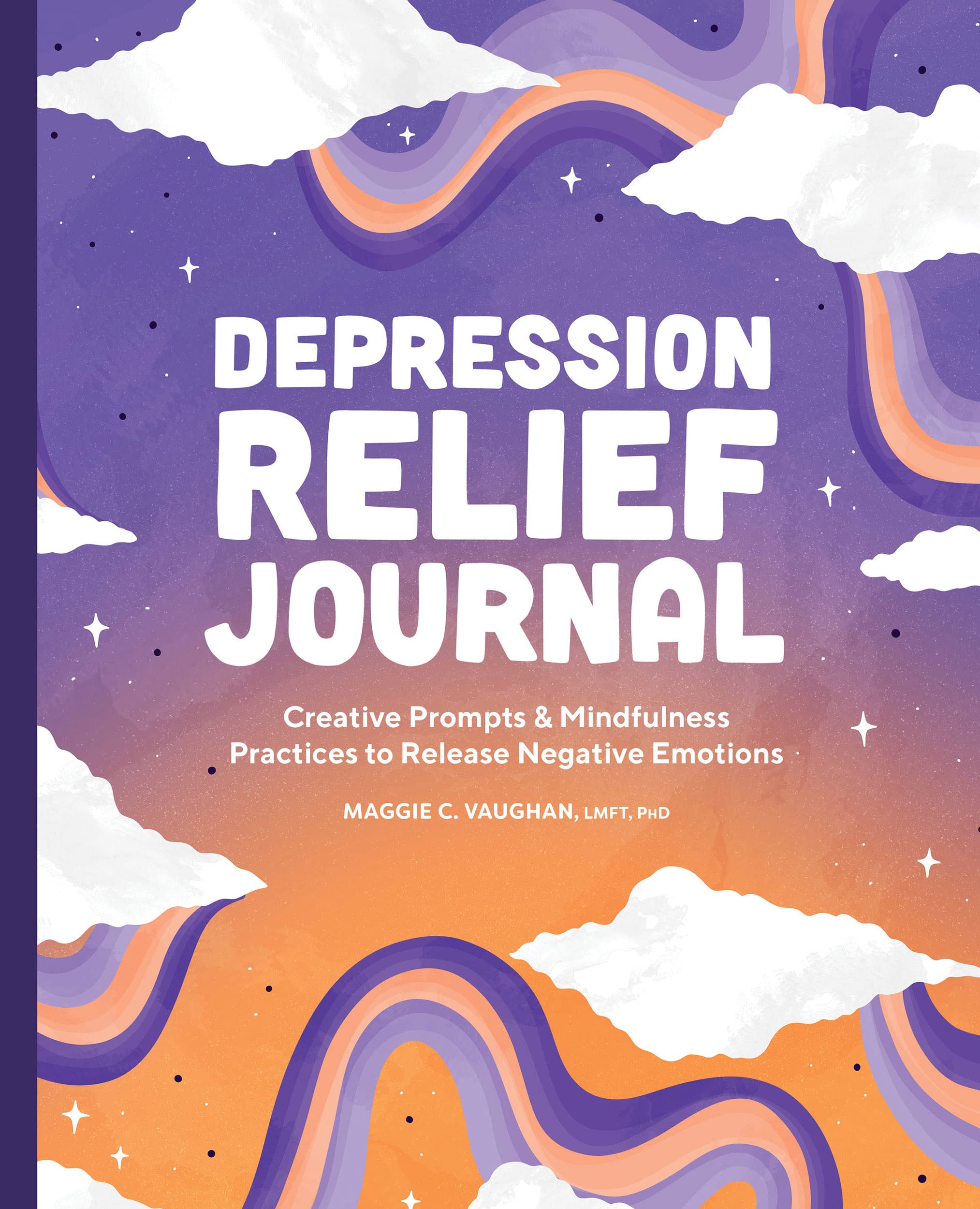 Depression Relief Journal: Creative Prompts & Mindfulness Practices to ...