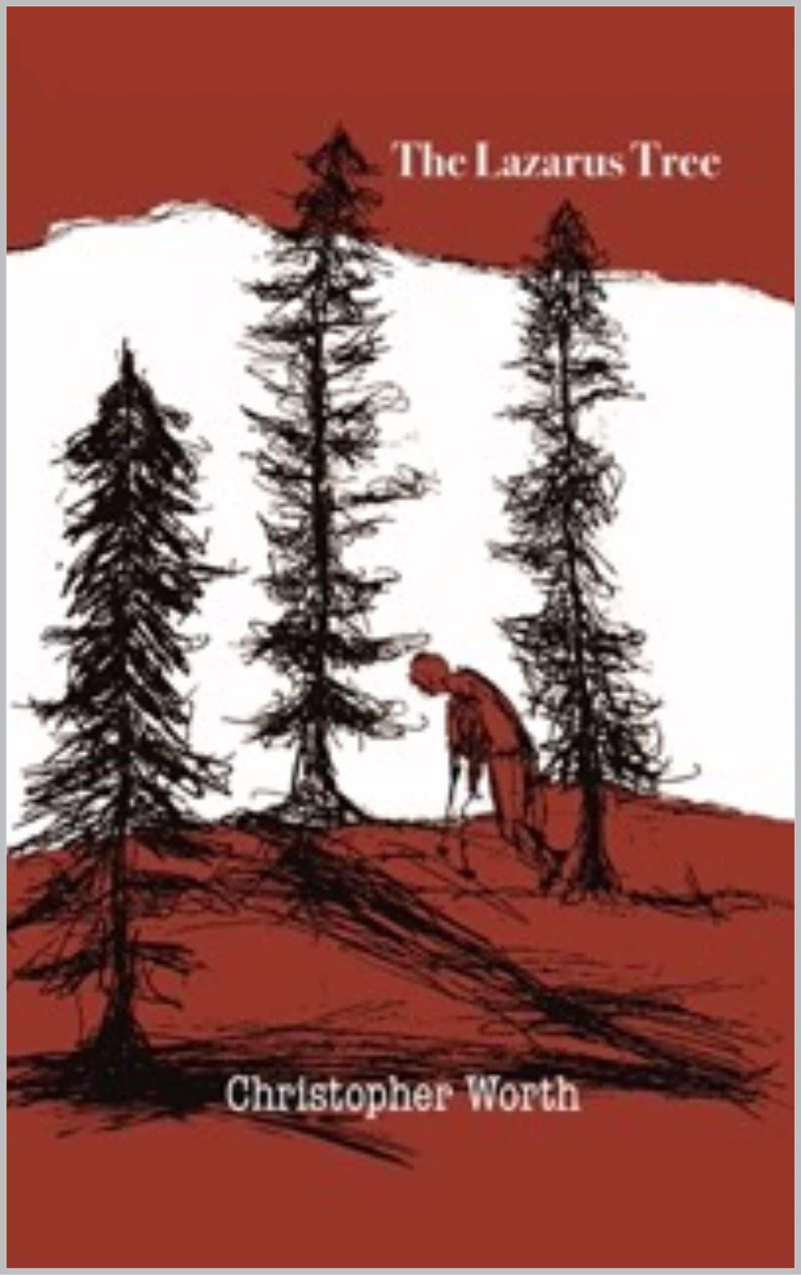 The Lazarus Tree by Christopher Worth | Goodreads