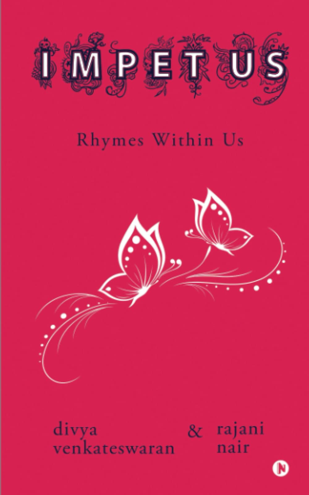 Impetus - Rhymes Within Us by Divya Venkateswaran & Rajani Nair | Goodreads