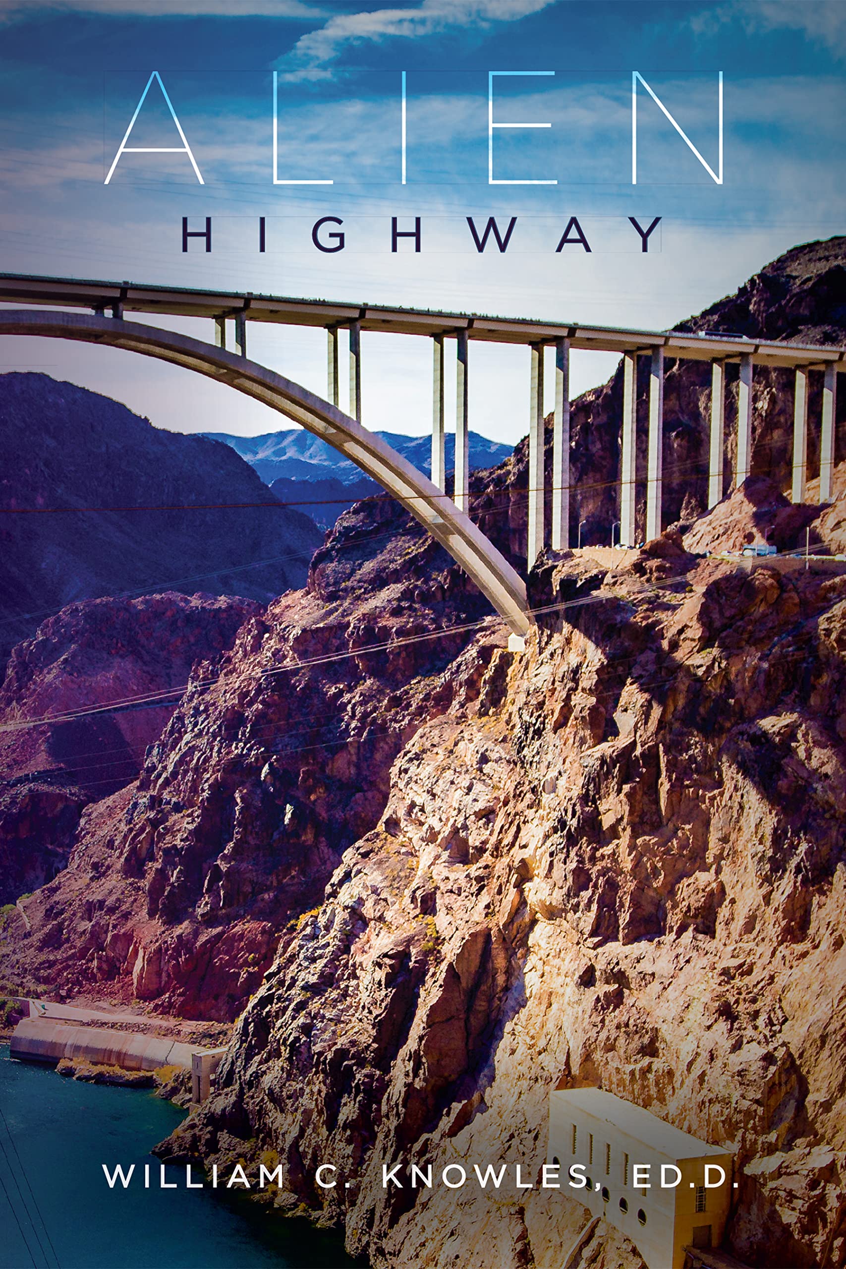 Alien Highway by William Knowles | Goodreads