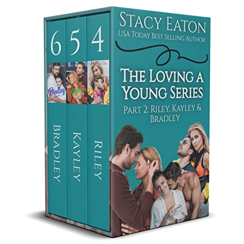 Loving a Young Series: Part 2: Riley, Kayley & Bradley by Stacy Eaton ...