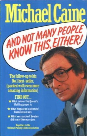And Not Many People Know This, Either! by Michael Caine | Goodreads