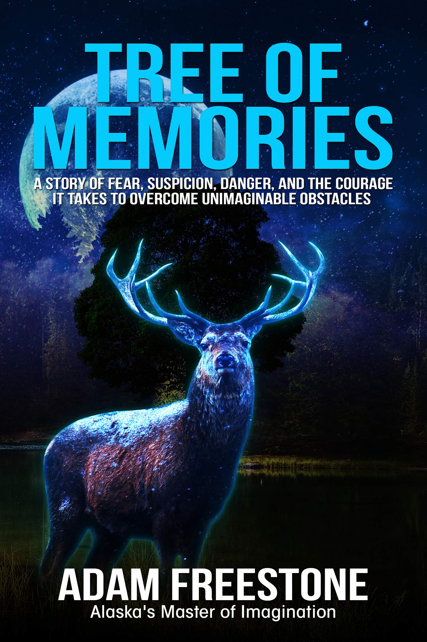 Tree of Memories: A story of fear, suspicion, danger, and the courage ...