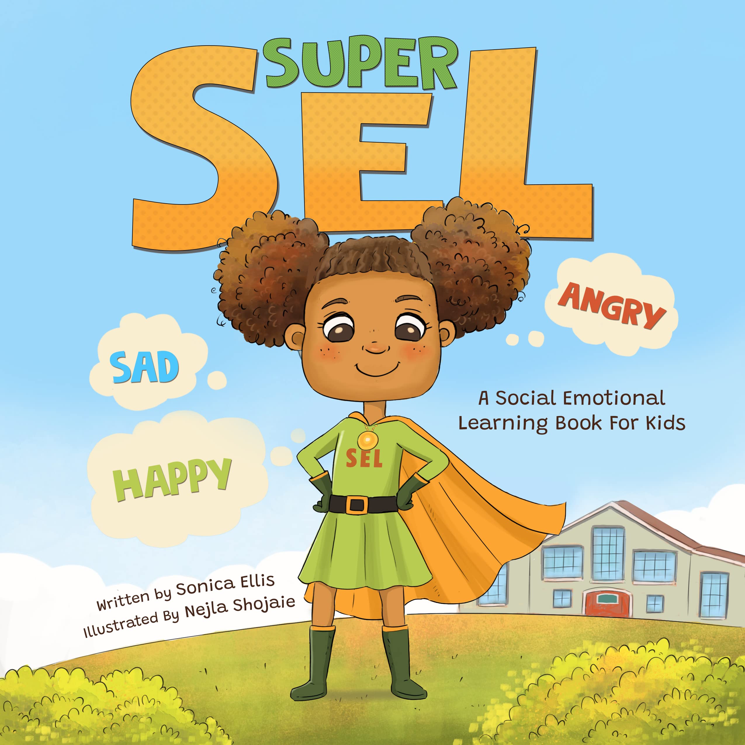 Super SEL: A Social Emotional Learning Book For Kids by Sonica Ellis ...