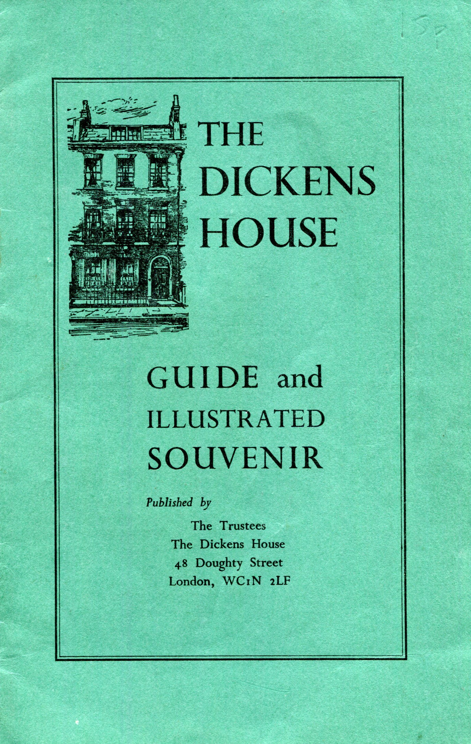 The Dickens House: Guide and Illustrated Souvenir by The Dickens House ...