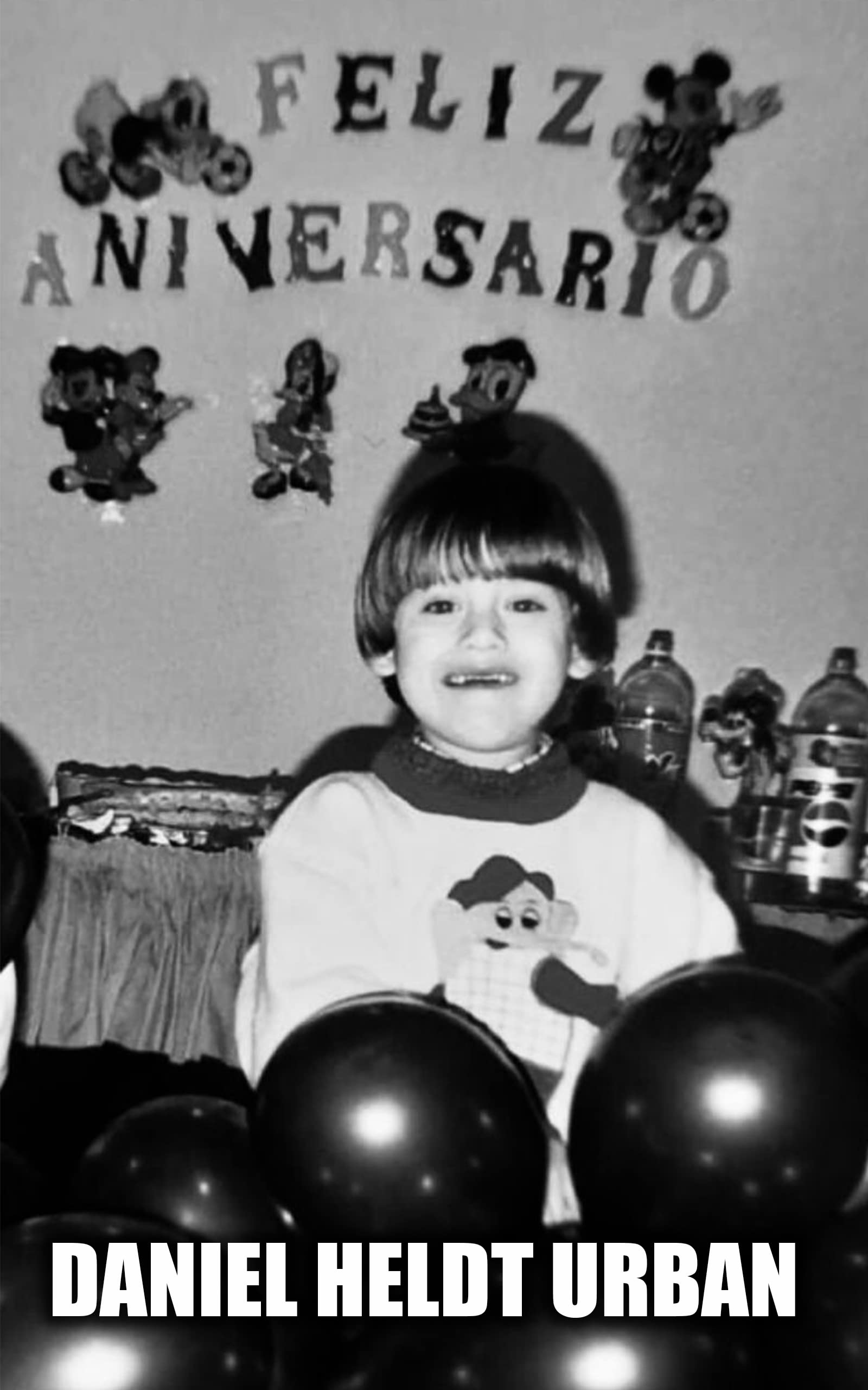 Feliz Aniversário by Daniel Heldt Urban | Goodreads