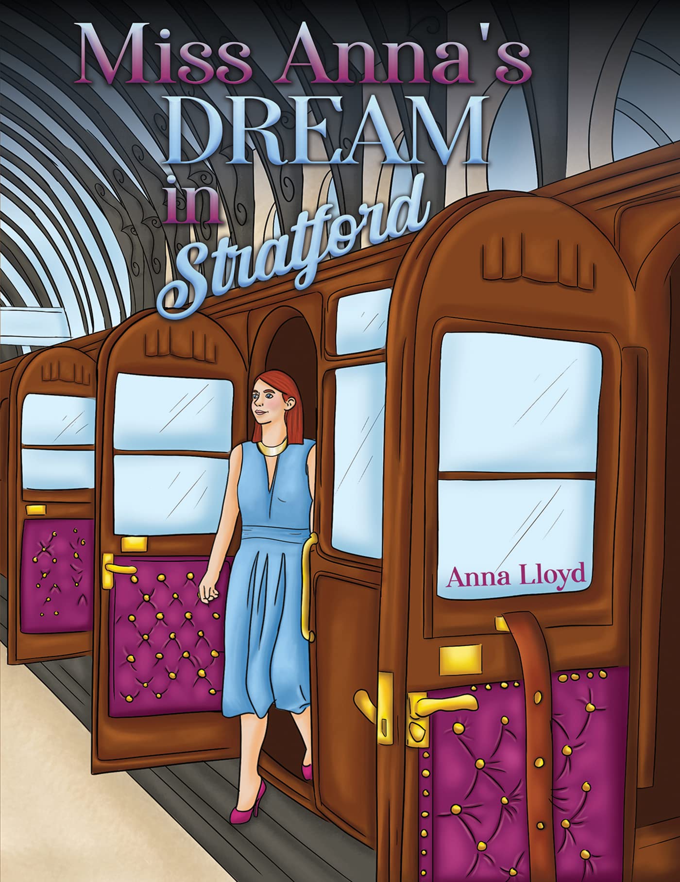 Miss Anna's Dream in Stratford by Anna Lloyd | Goodreads
