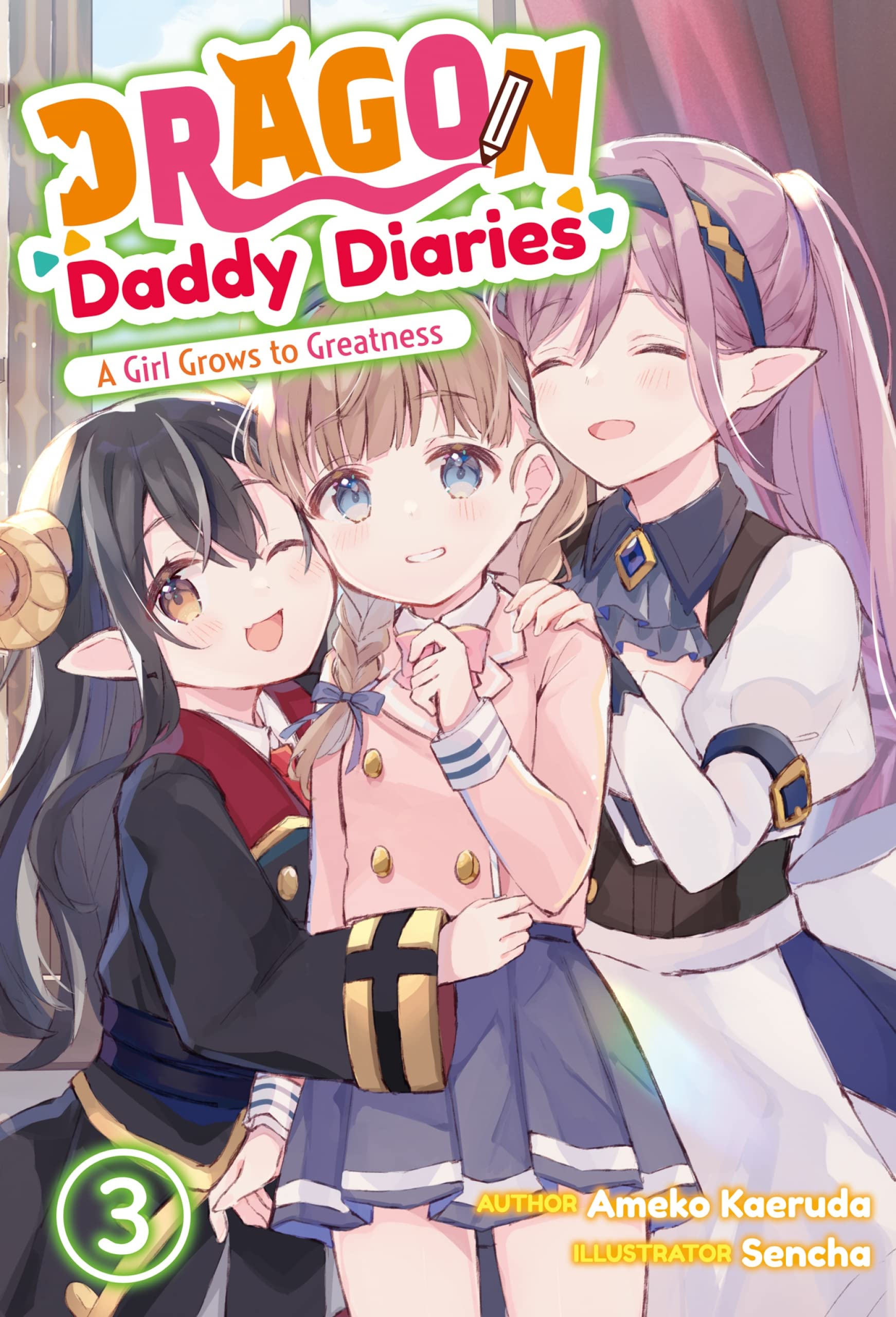 Dragon Daddy Diaries: A Girl Grows to Greatness Volume 3 by Ameko ...