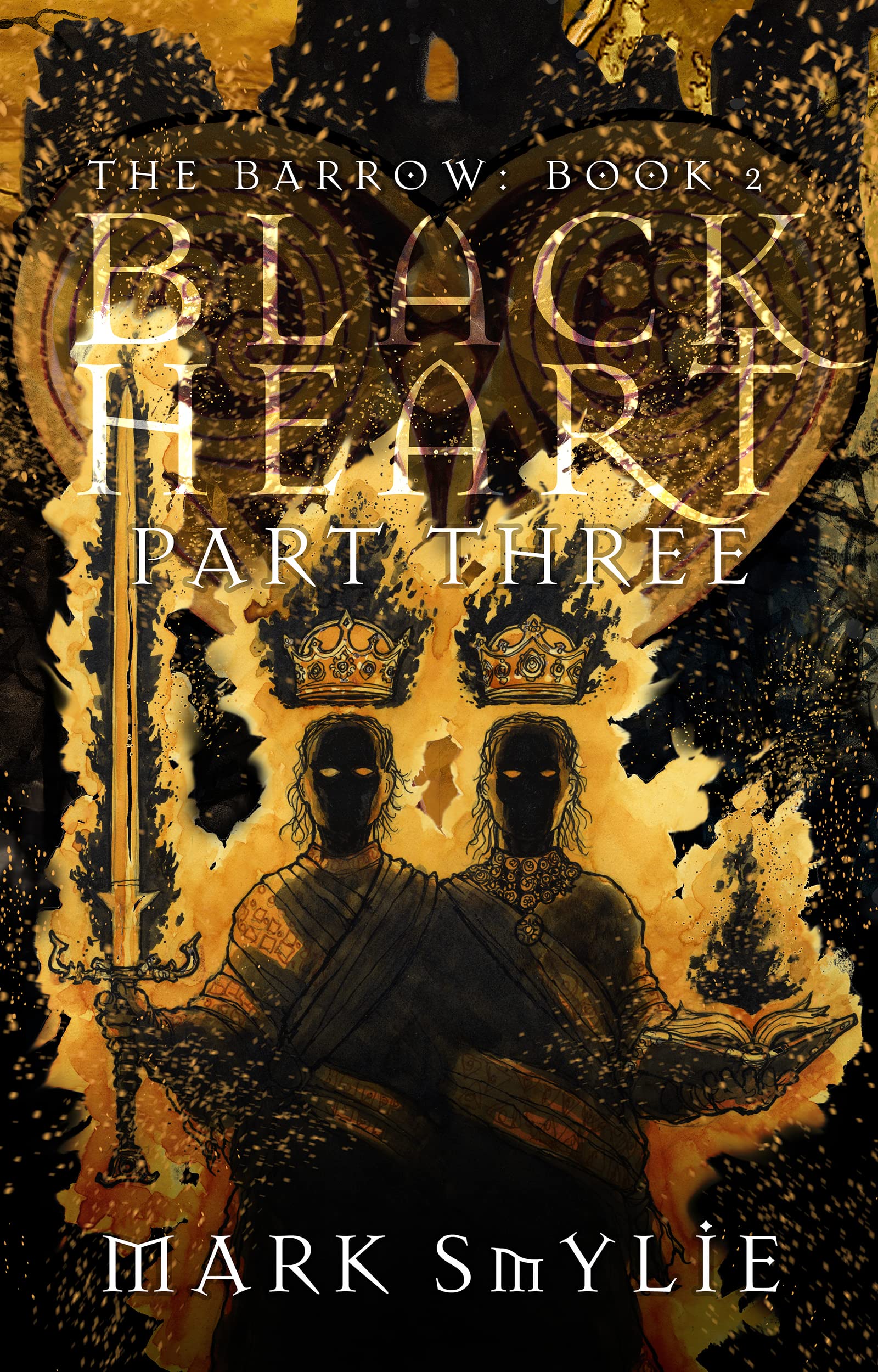 Black Heart: Part Three: The Sacrificial Altar by Mark Smylie | Goodreads