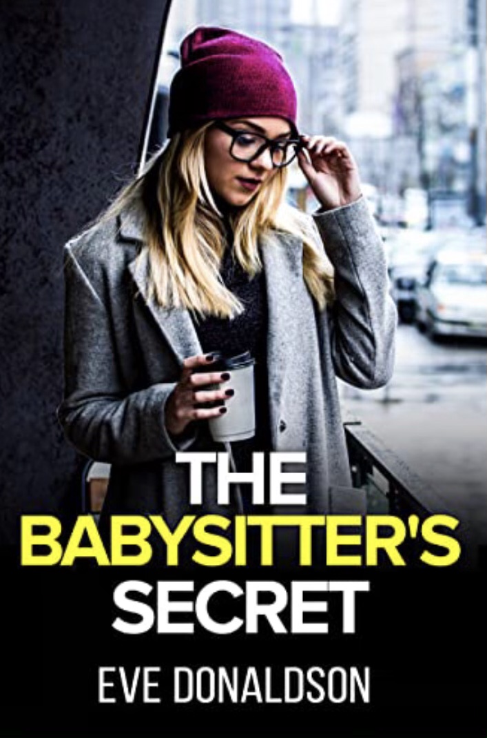 The Babysitter’s Secret by Eve Donaldson | Goodreads