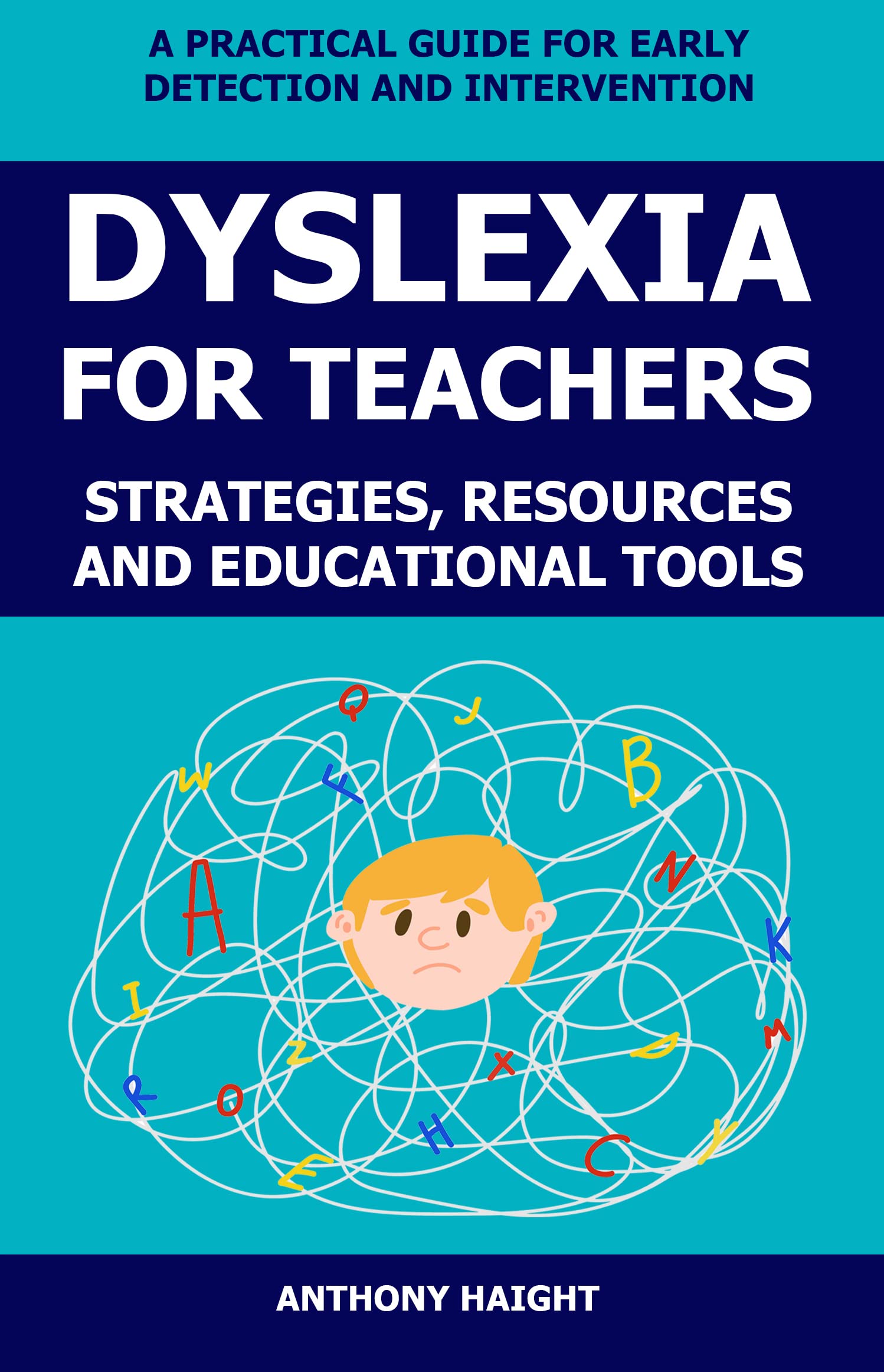 Dyslexia for teachers: Strategies, resources and educational tools. A ...