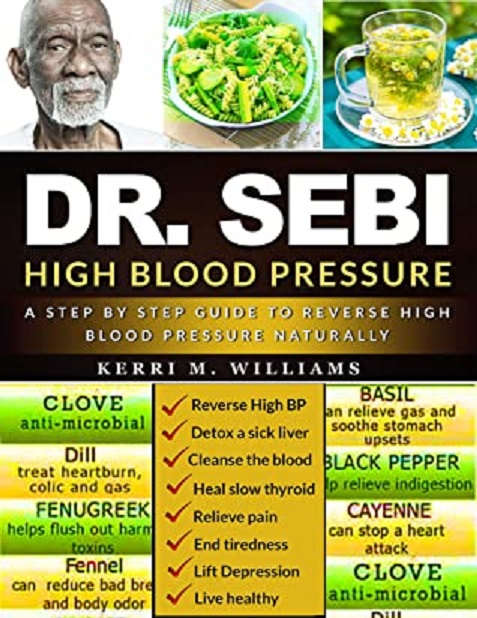 Dr. Sebi: High Blood Pressure: A Step by Step Guide to Reverse High ...