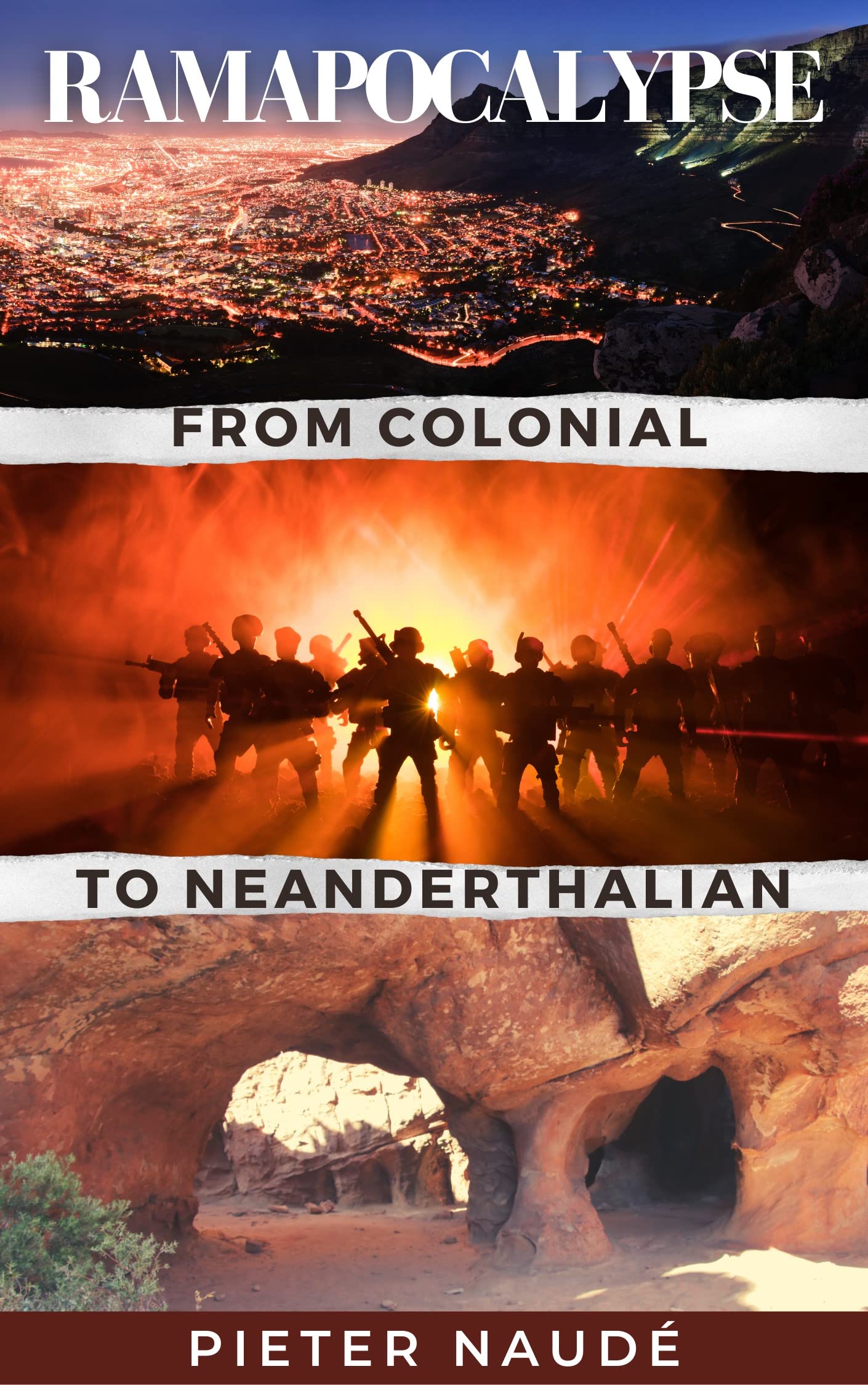 Ramapocalypse: FROM COLONIAL TO NEANDERTHALIAN by Pieter Naude | Goodreads