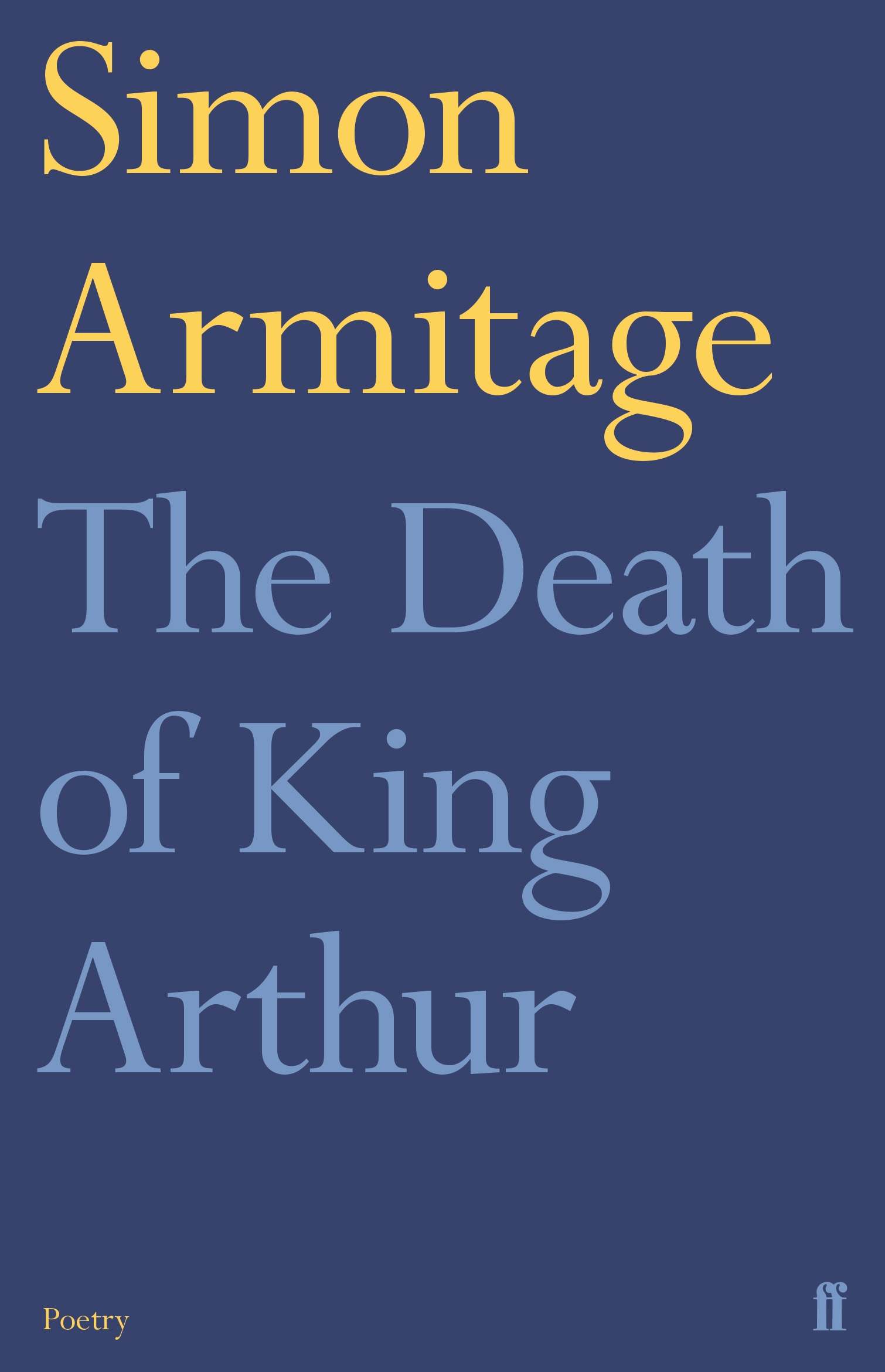 Death Of King Arthur by Simon Armitage | Goodreads
