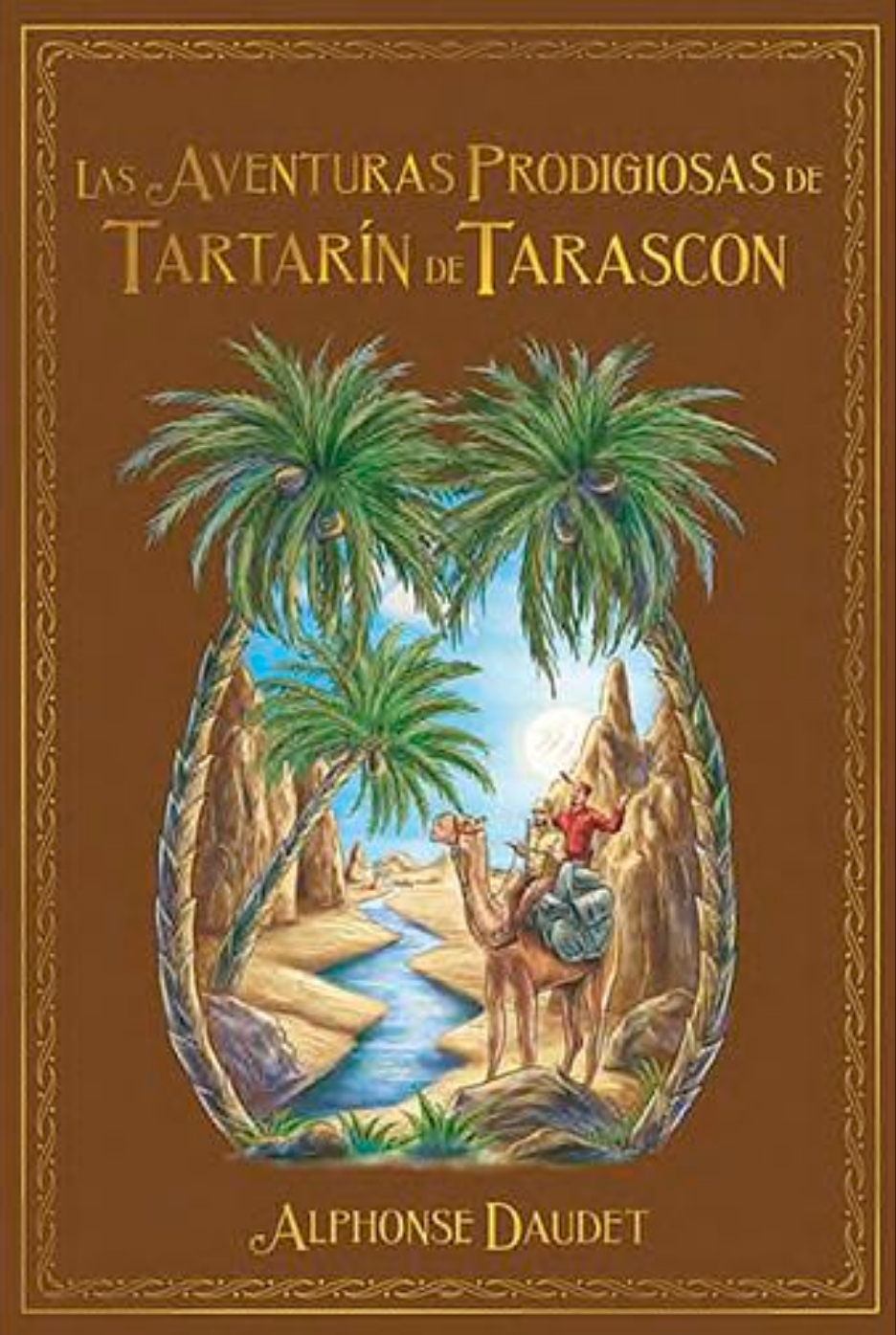 Las Aventuras Prodigiosas de Tartarín de Tarascón by Alphonse Daudet ...