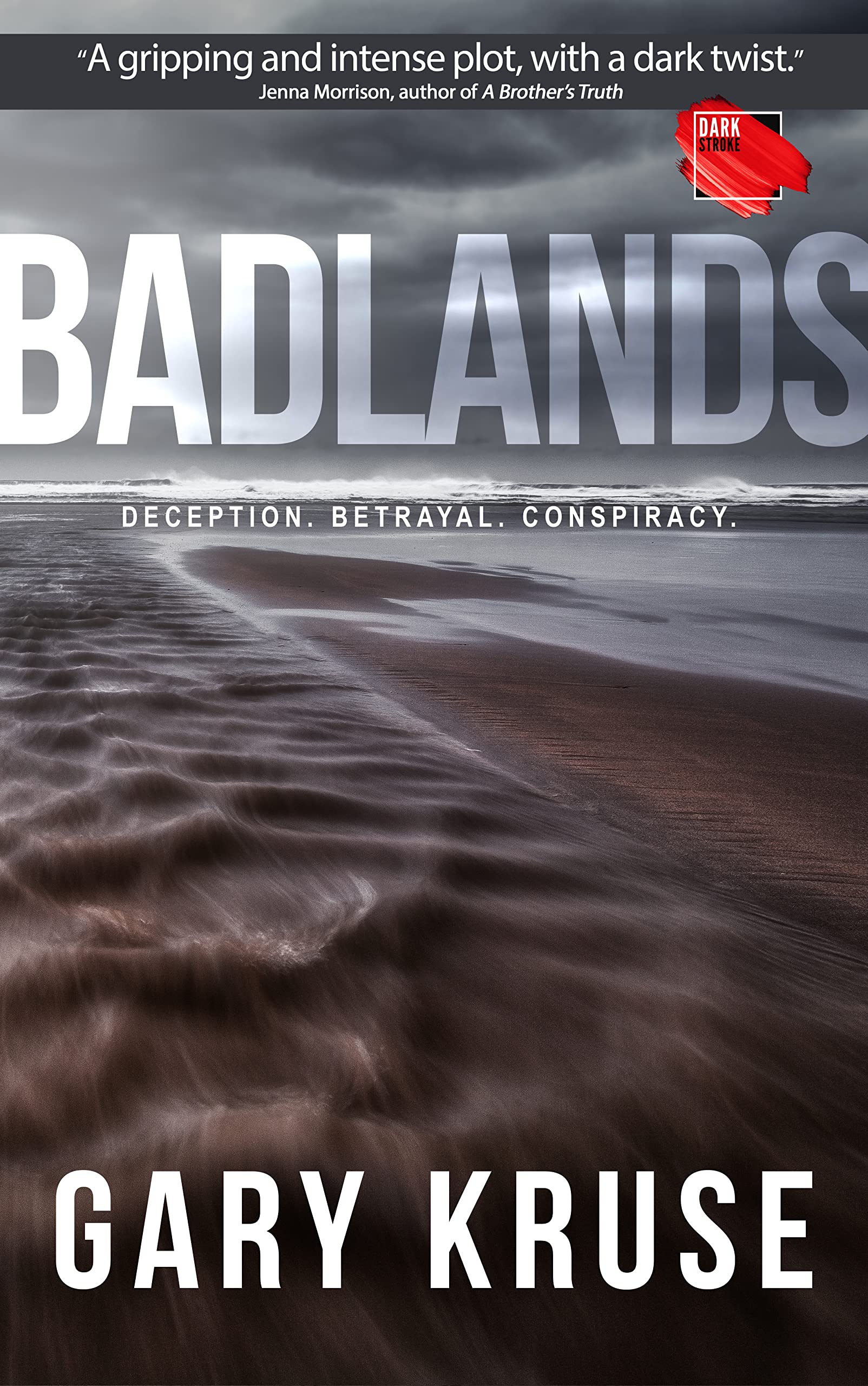 Badlands: A gripping tale with a dark twist by Gary Kruse | Goodreads