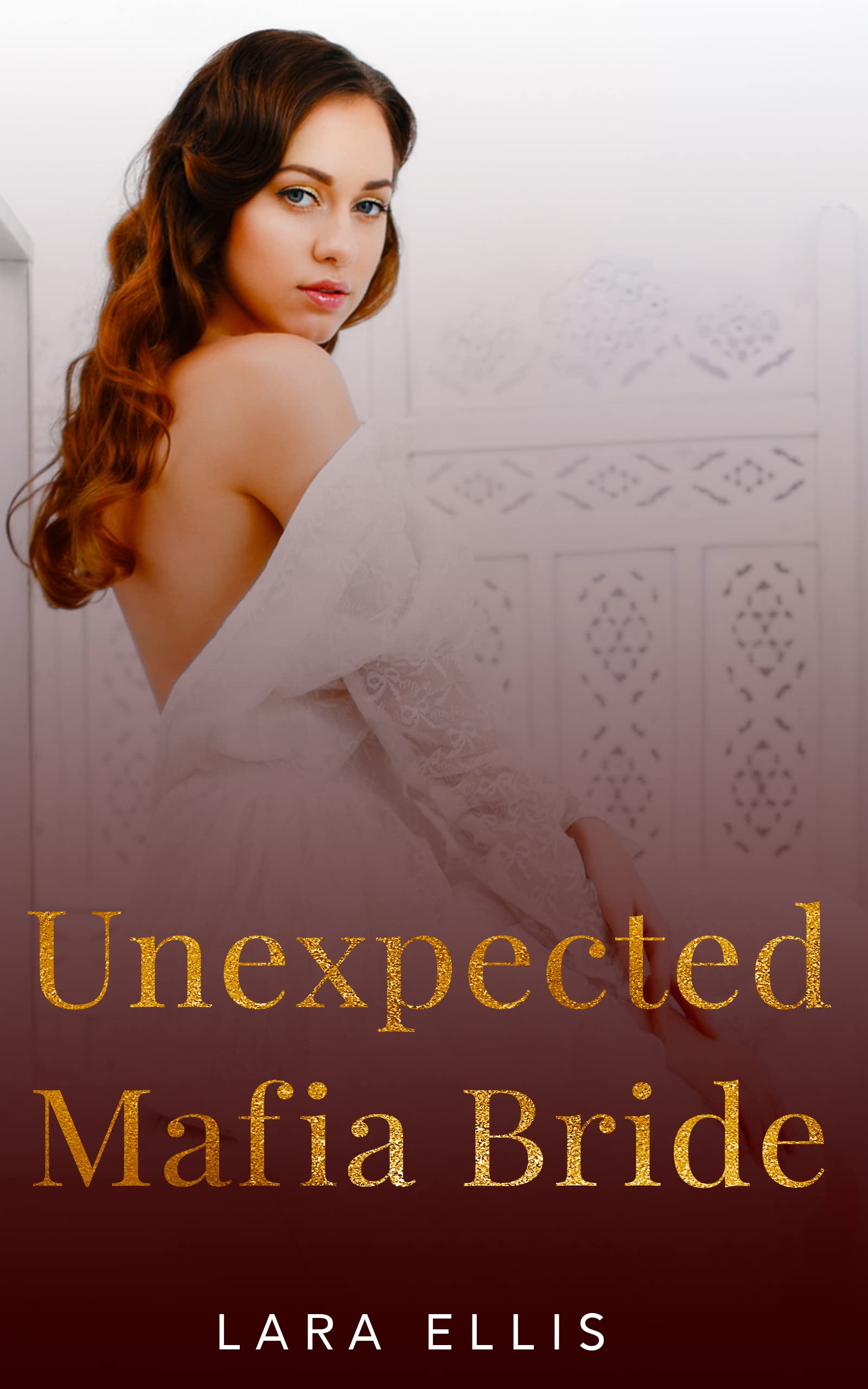 Unexpected Mafia Bride (Divided Empire #2) by Lara Ellis | Goodreads