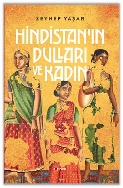Hindistan'in Dullari ve Kadin by Zeynep Yasar | Goodreads