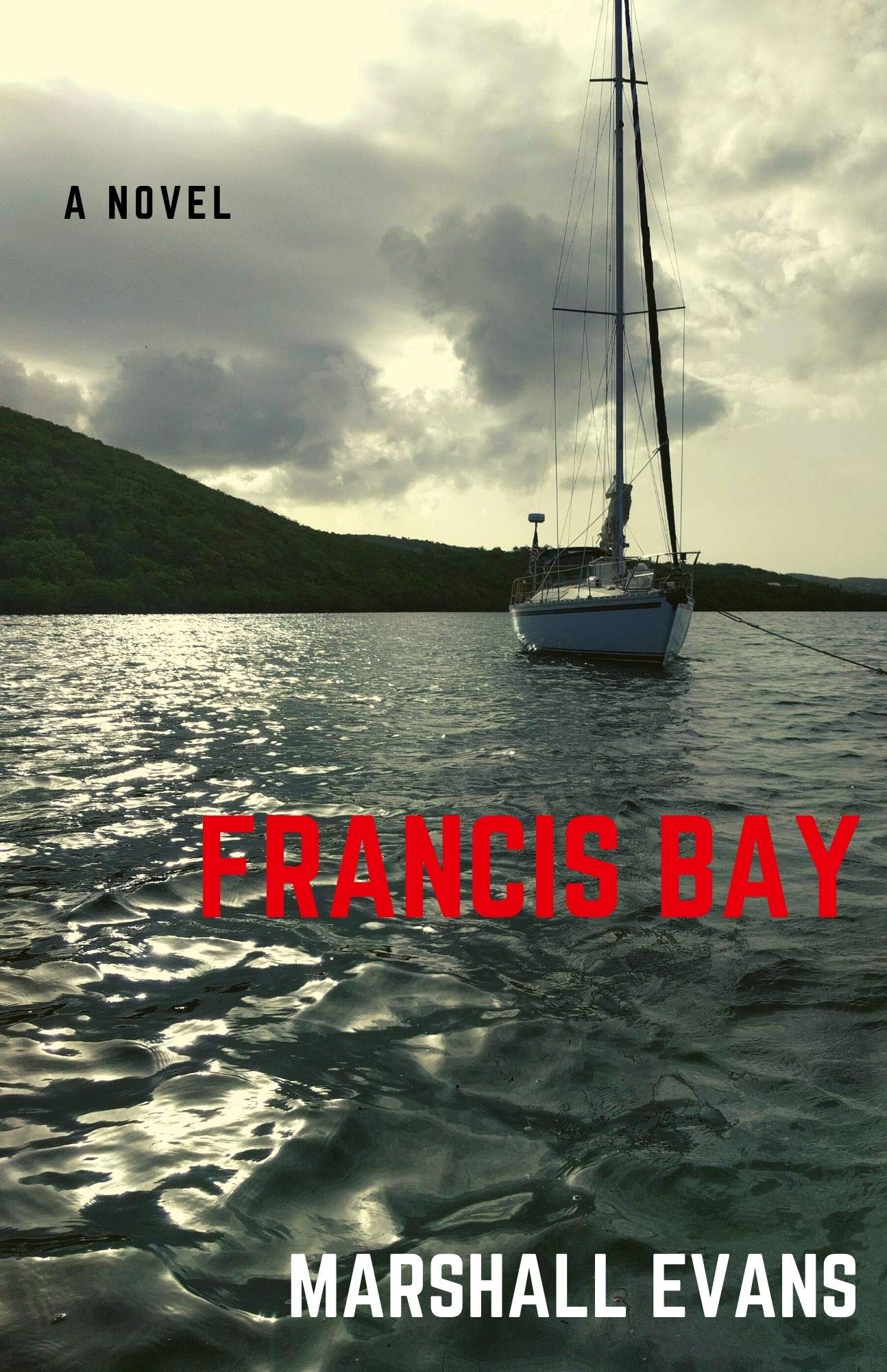 Francis Bay by Marshall Evans | Goodreads