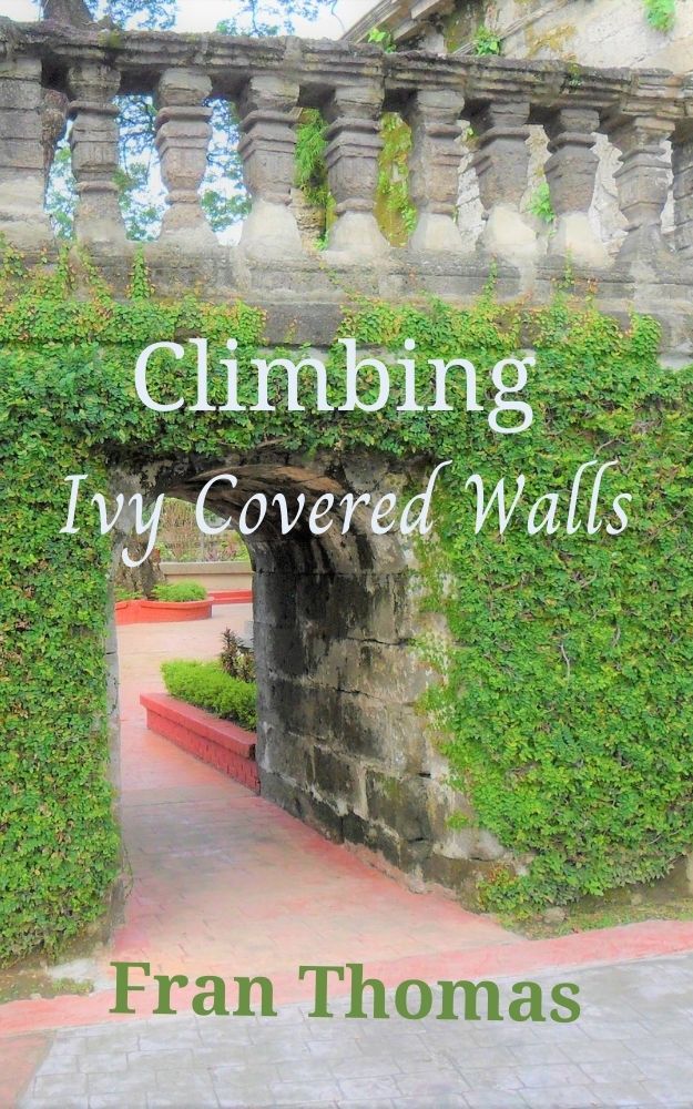 Climbing Ivy Covered Walls by Fran Thomas | Goodreads