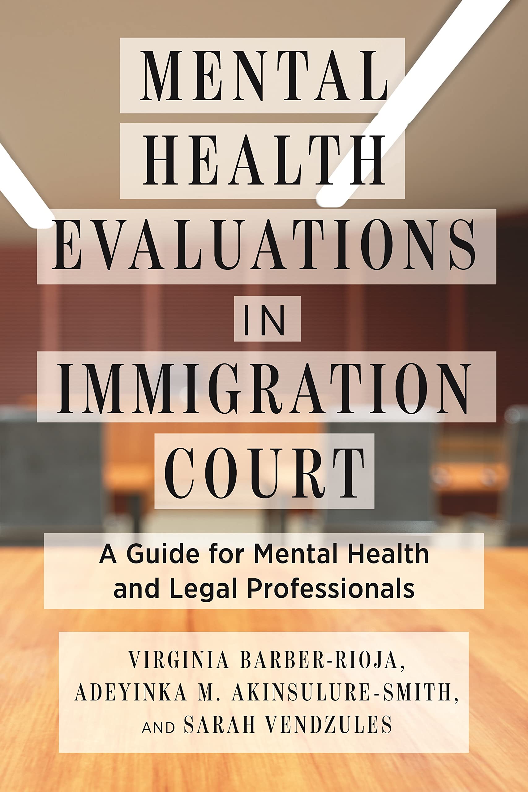 Mental Health Evaluations in Immigration Court: A Guide for Mental ...