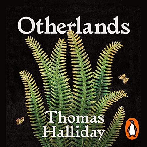 Otherlands by Thomas Halliday | Goodreads