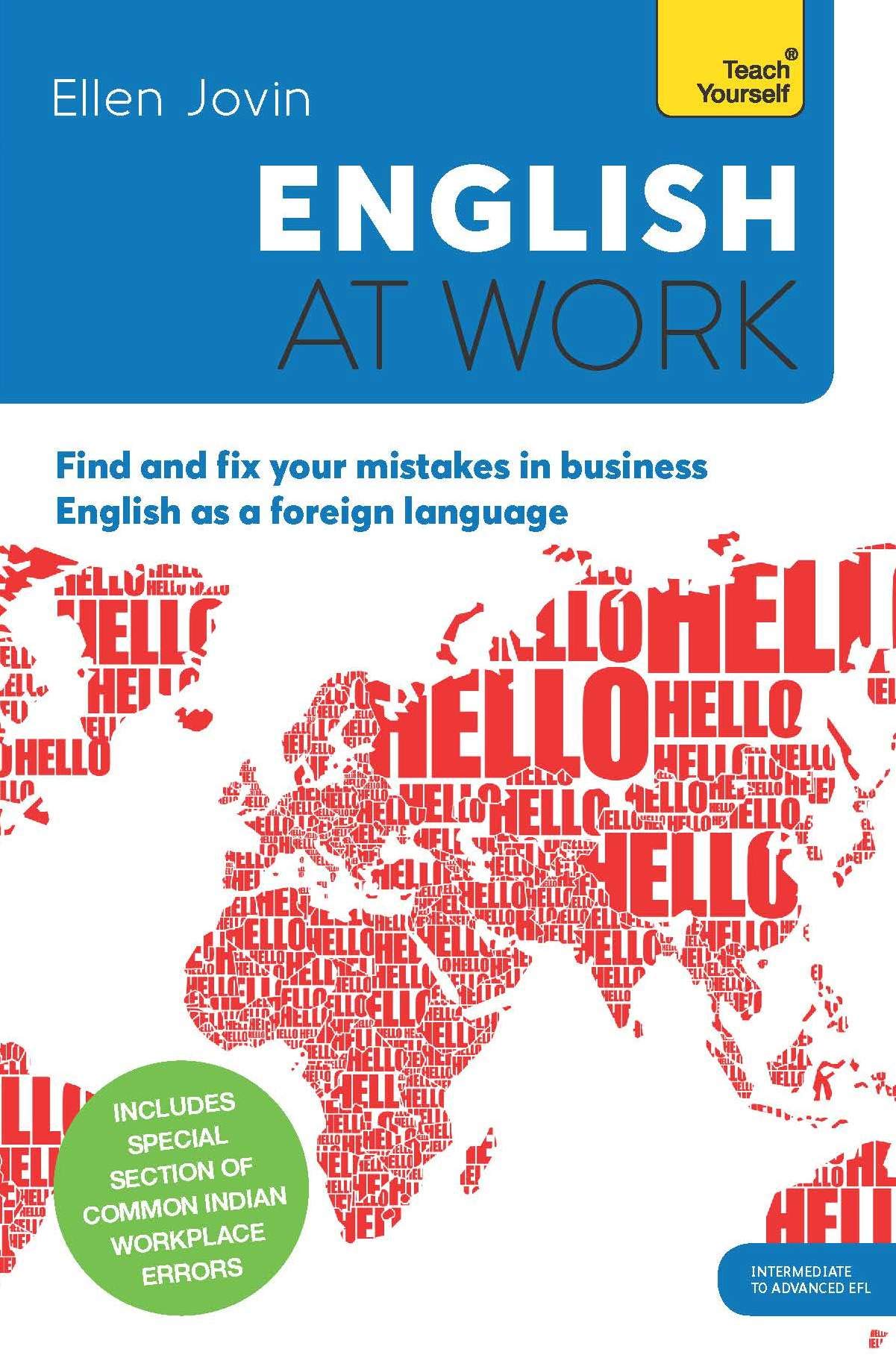 English at Work: Includes Special Section of Common Indian Workplace ...
