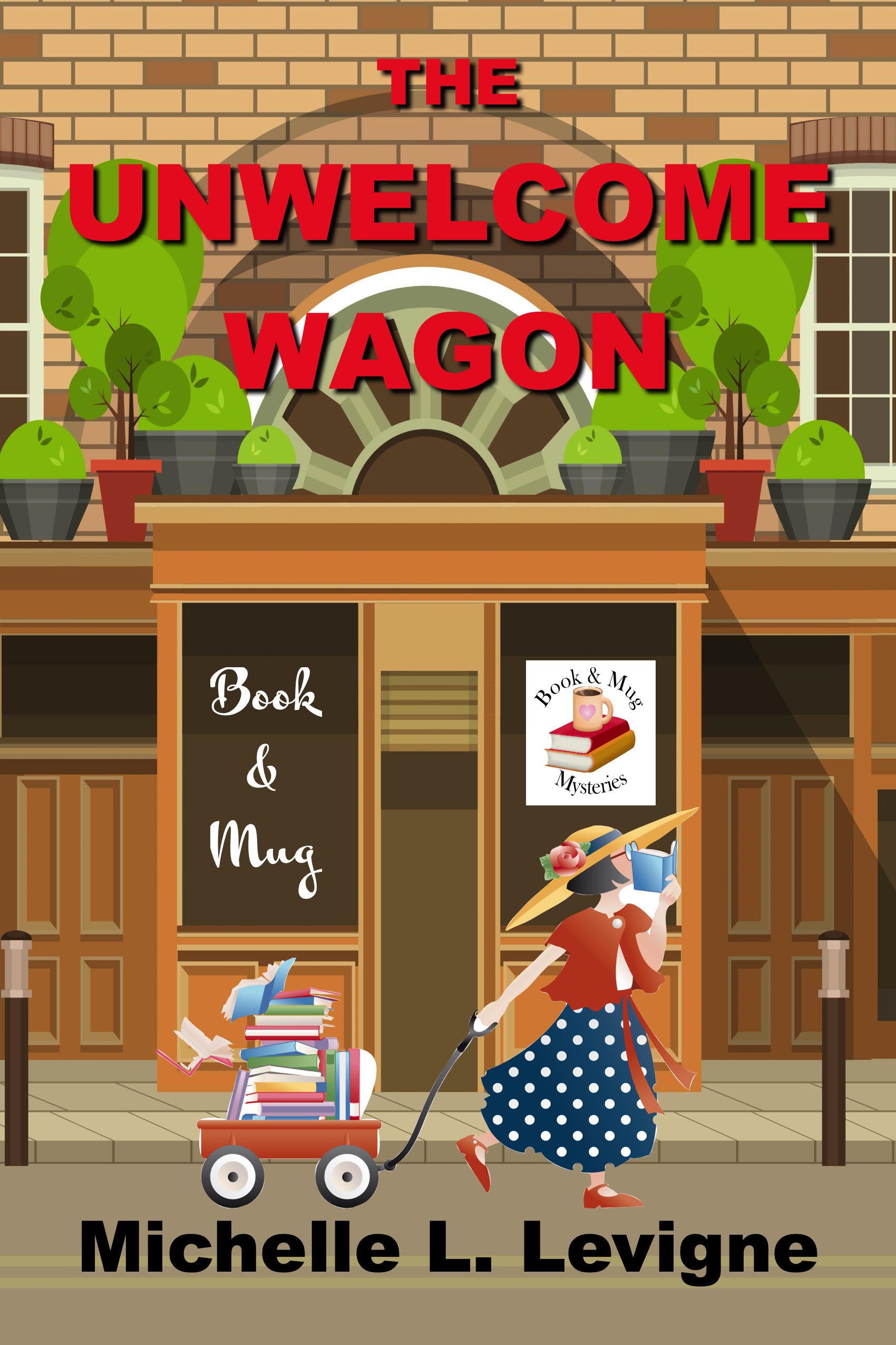 The Unwelcome Wagon (Book & Mug Mysteries # 1) by Michelle L. Levigne ...