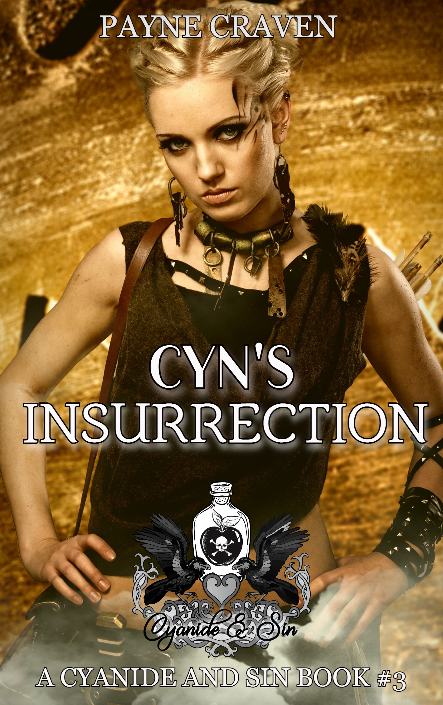Cyn's Insurrection (cyanide and sin, #3) by Payne Craven | Goodreads