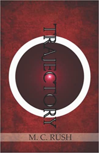 Trajectory by M.C. Rush | Goodreads