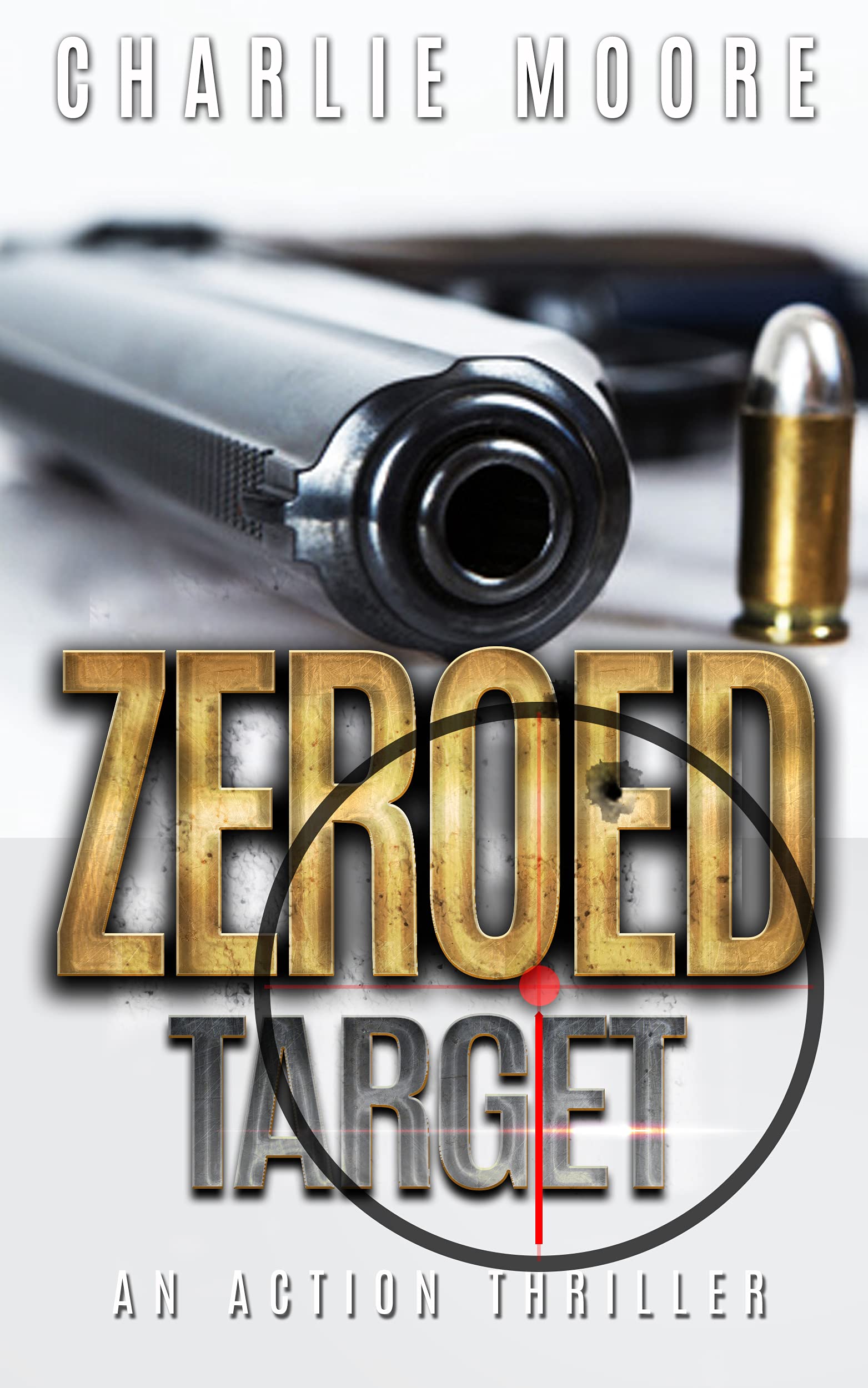 ZEROED TARGET: AGAINST THE CLOCK action thriller series Book 5 by ...
