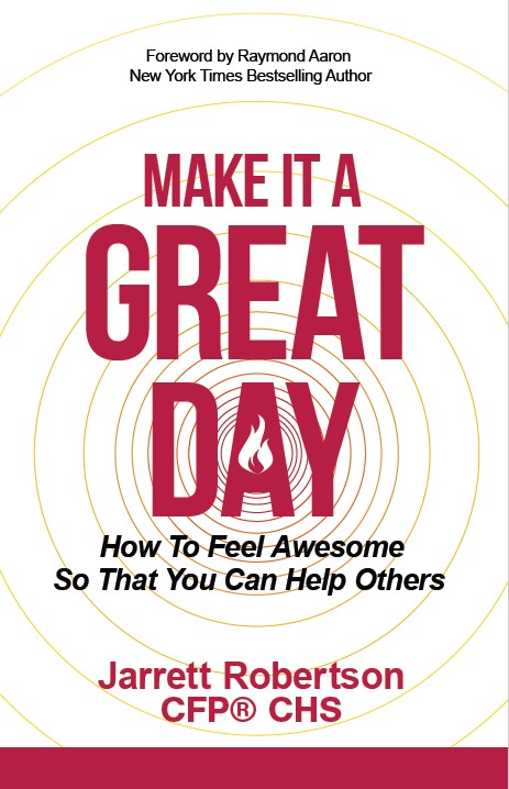 Make It A Great Day: How to Feel Awesome So That You Can Help Others by ...