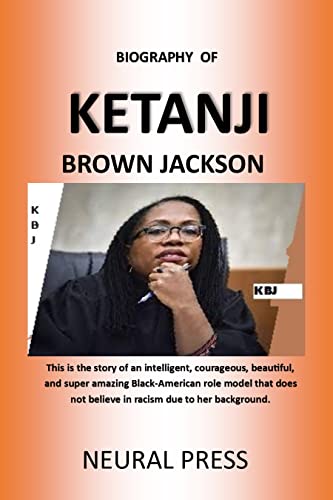 Biography of Ketanji Brown Jackson by Neural Press | Goodreads