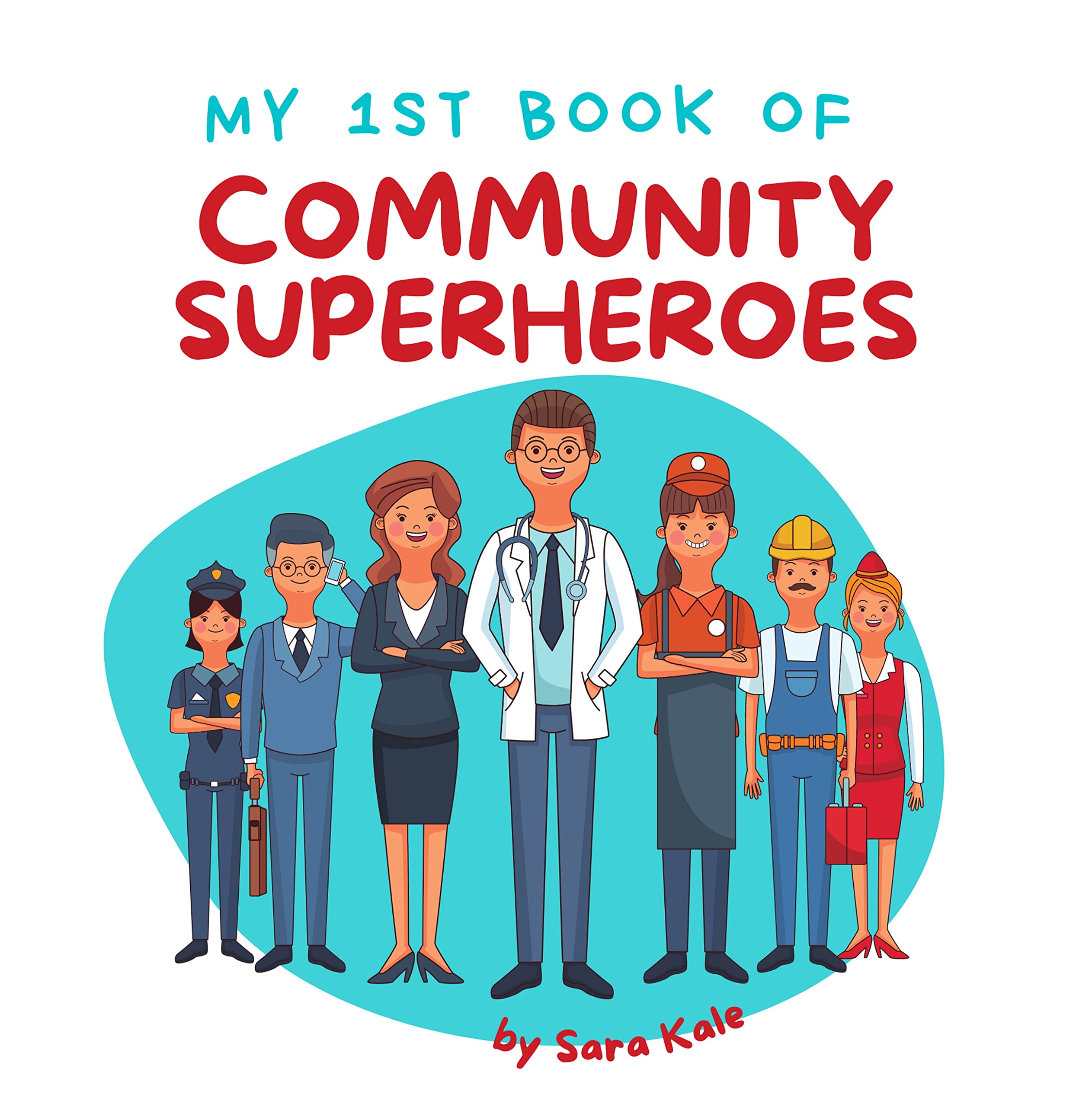 My 1st Book of Community Superheroes: Learn about community helpers by ...