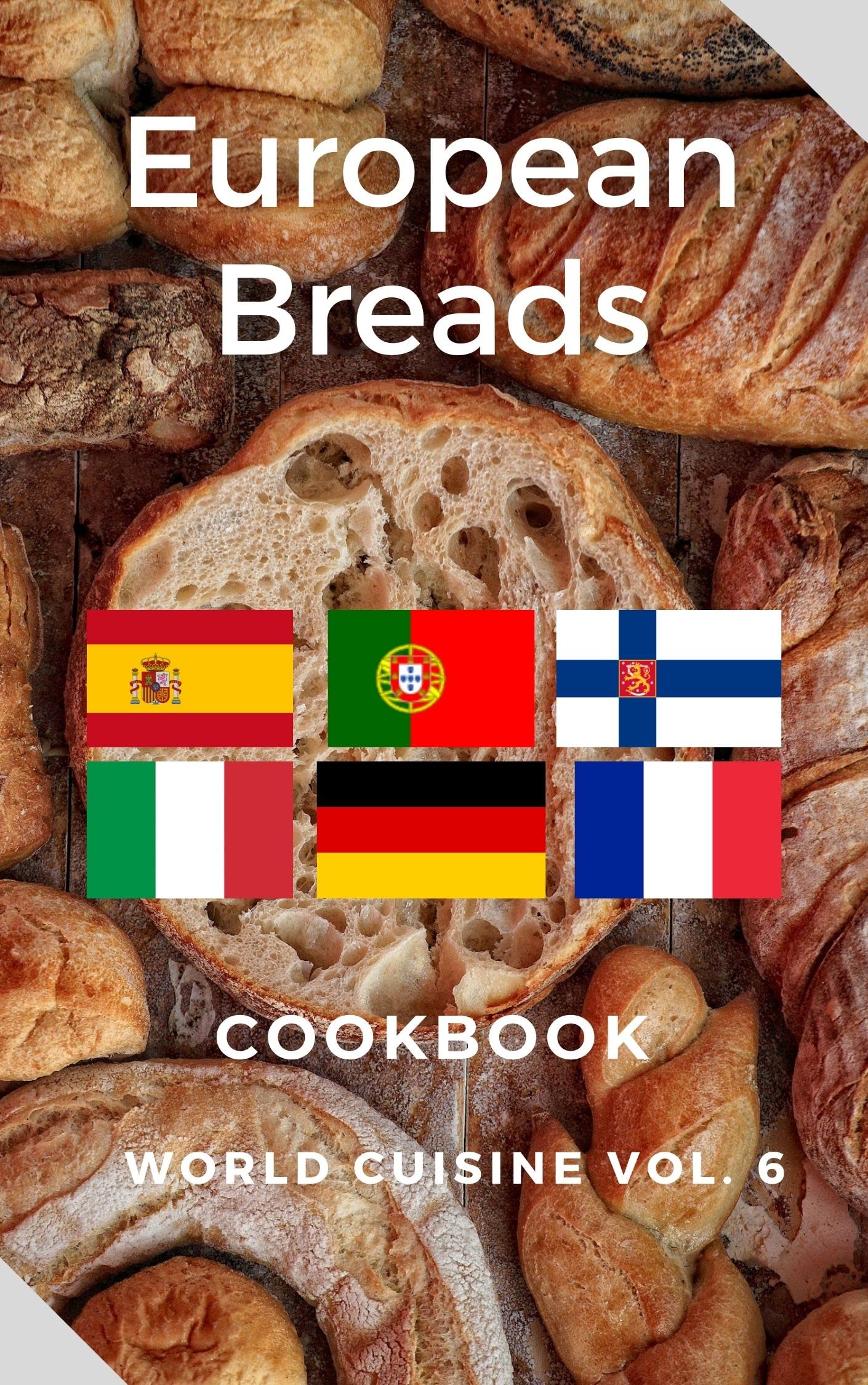 European Breads: Easy Bread Recipes from Europe by Cris Reyes | Goodreads