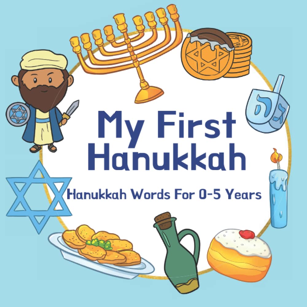 My First Hanukkah: Chanukah Words for Children Aged 0-5; Makes a Great ...