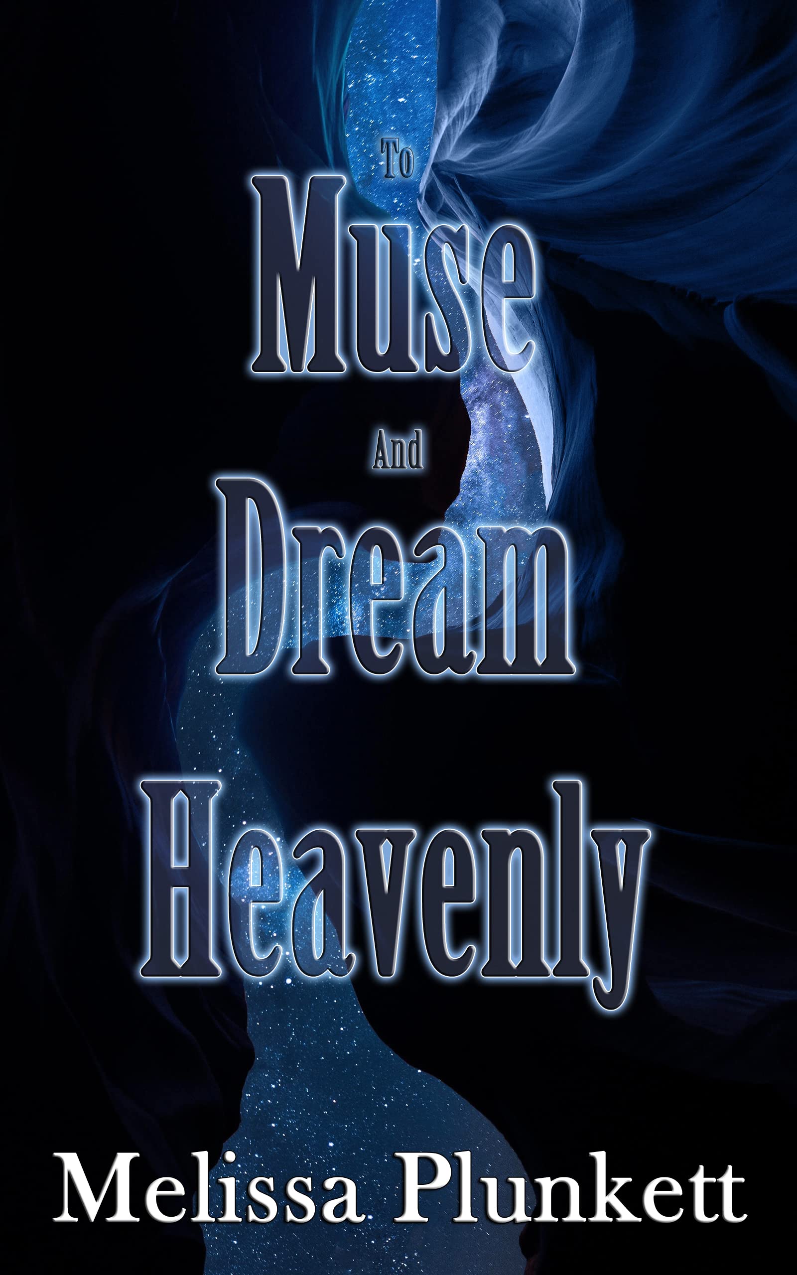 To Muse and Dream Heavenly (Immortal Realm) by Melissa Plunkett | Goodreads