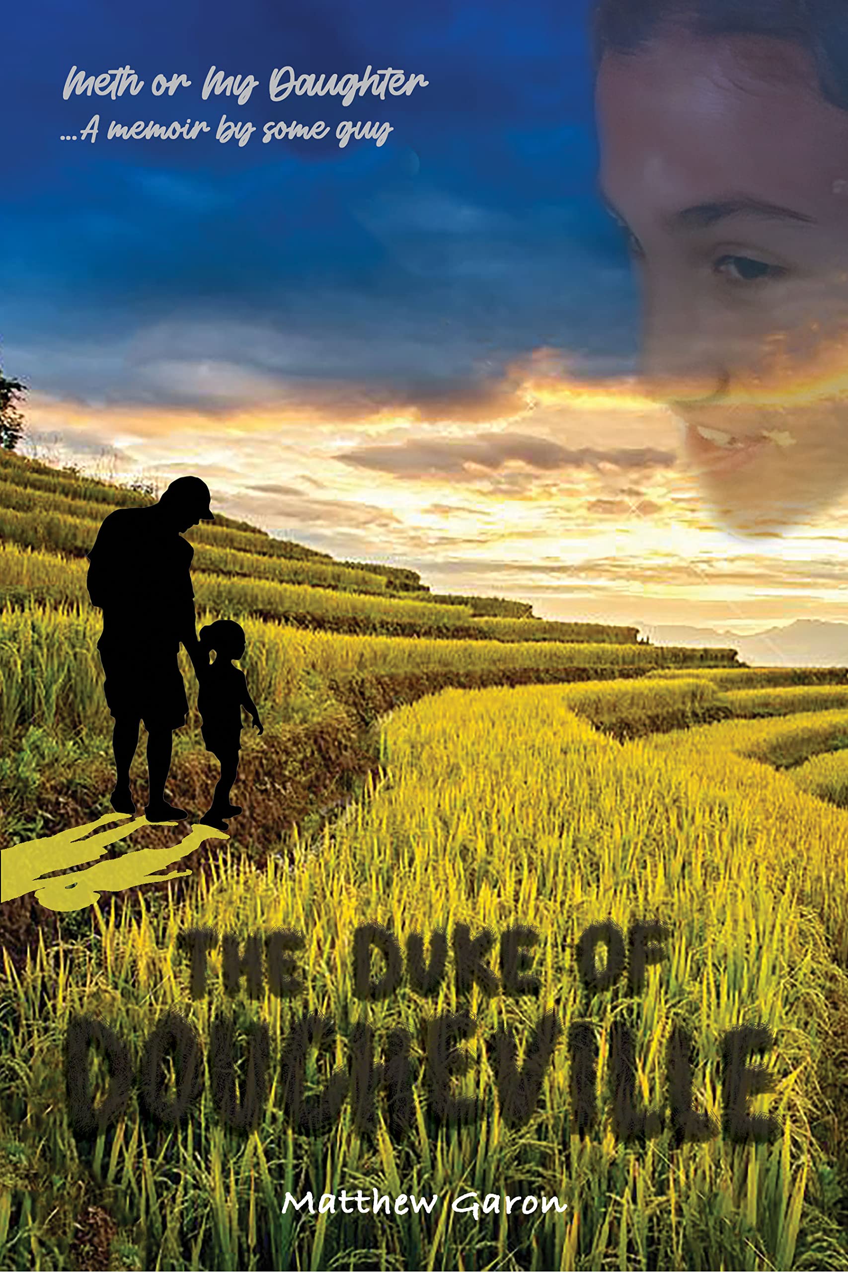 The Duke of Doucheville: A Memoir by Some Guy by Matthew Garon | Goodreads