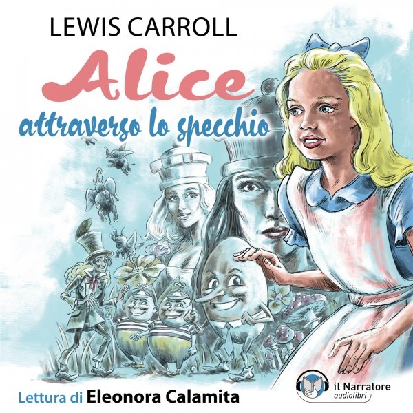 Alice attraverso lo specchio by Lewis Carroll | Goodreads